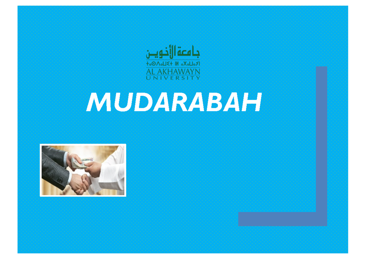 4. Mudarabah-final - Mudarabah Slides - MUDARABAH Table of Content ...