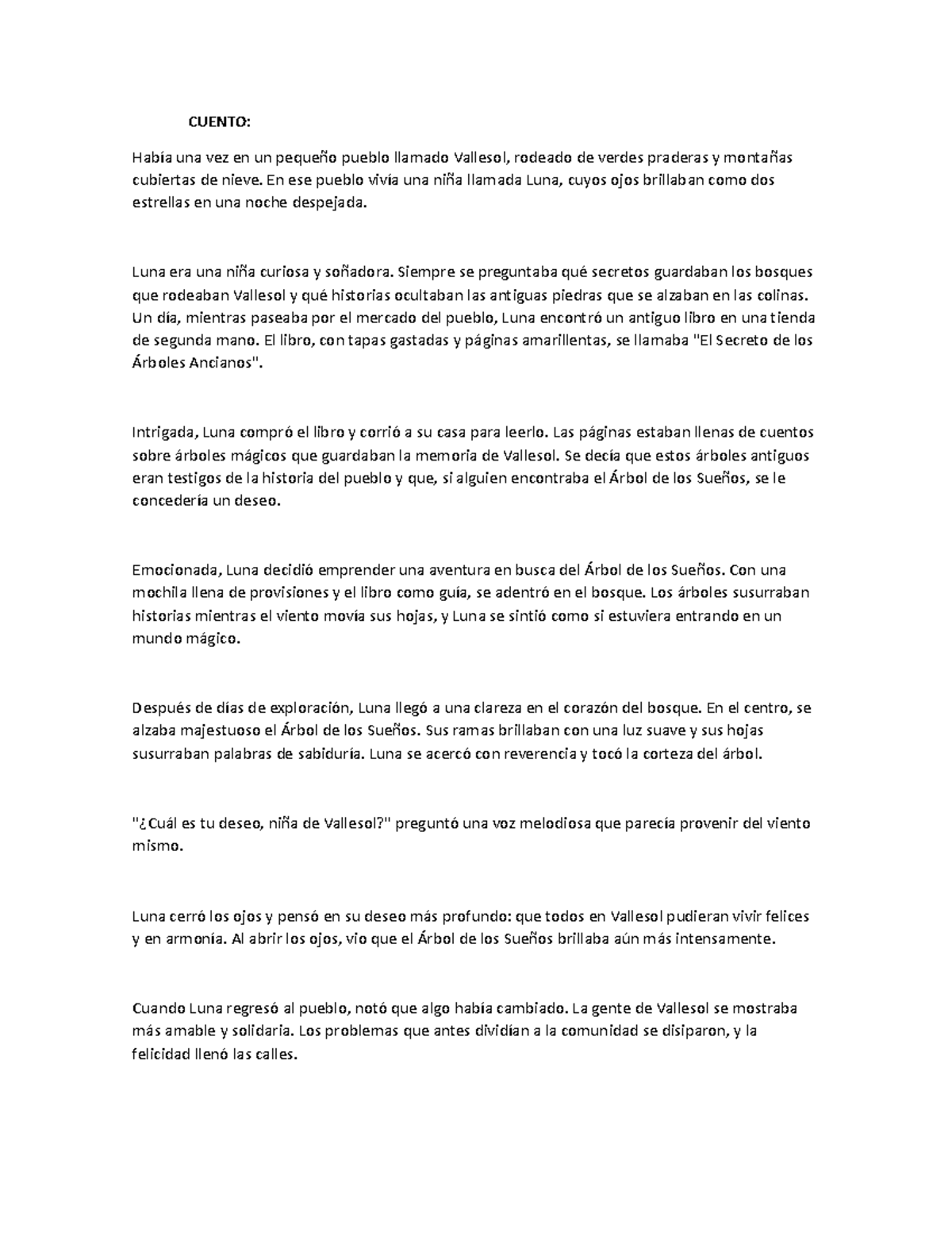 Cuento - CUENTO: Había una vez en un pequeño pueblo llamado Vallesol, rodeado de verdes praderas ...