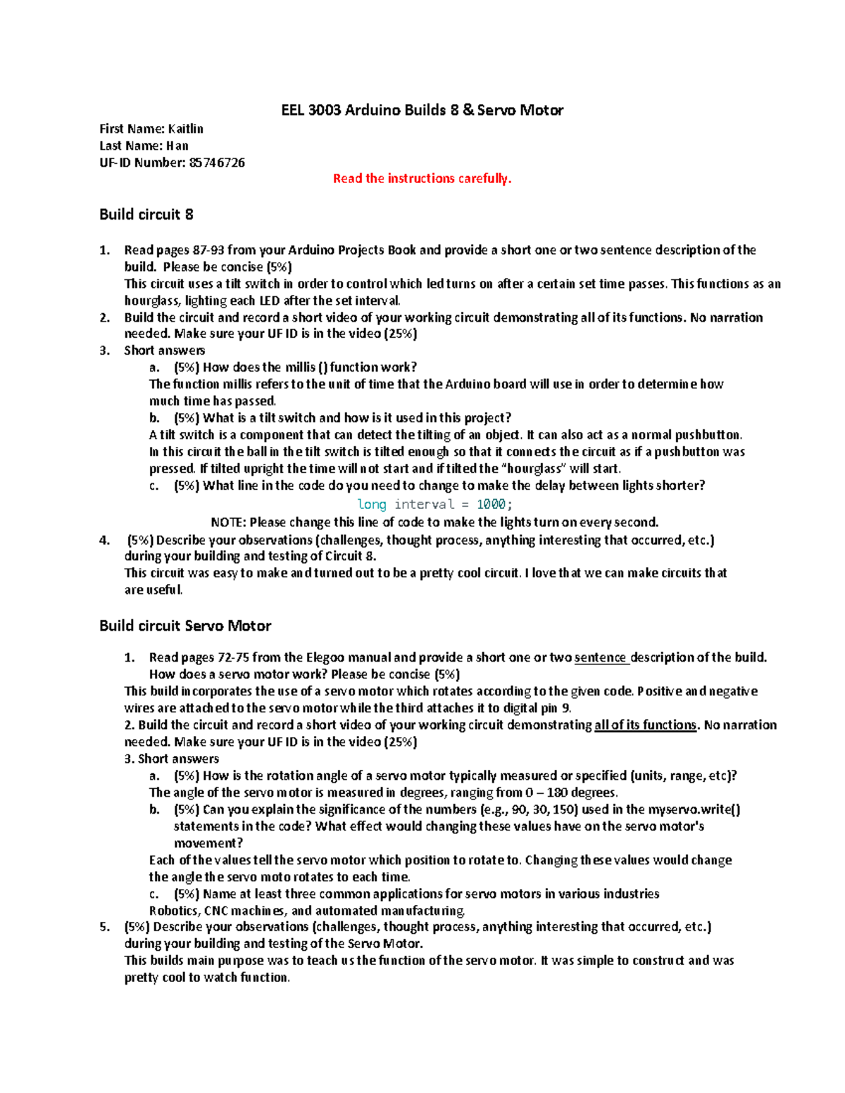 Build 8 Arduino Report - EEL 3003 Arduino Builds 8 & Servo Motor First Name: Kaitlin Last Name ...