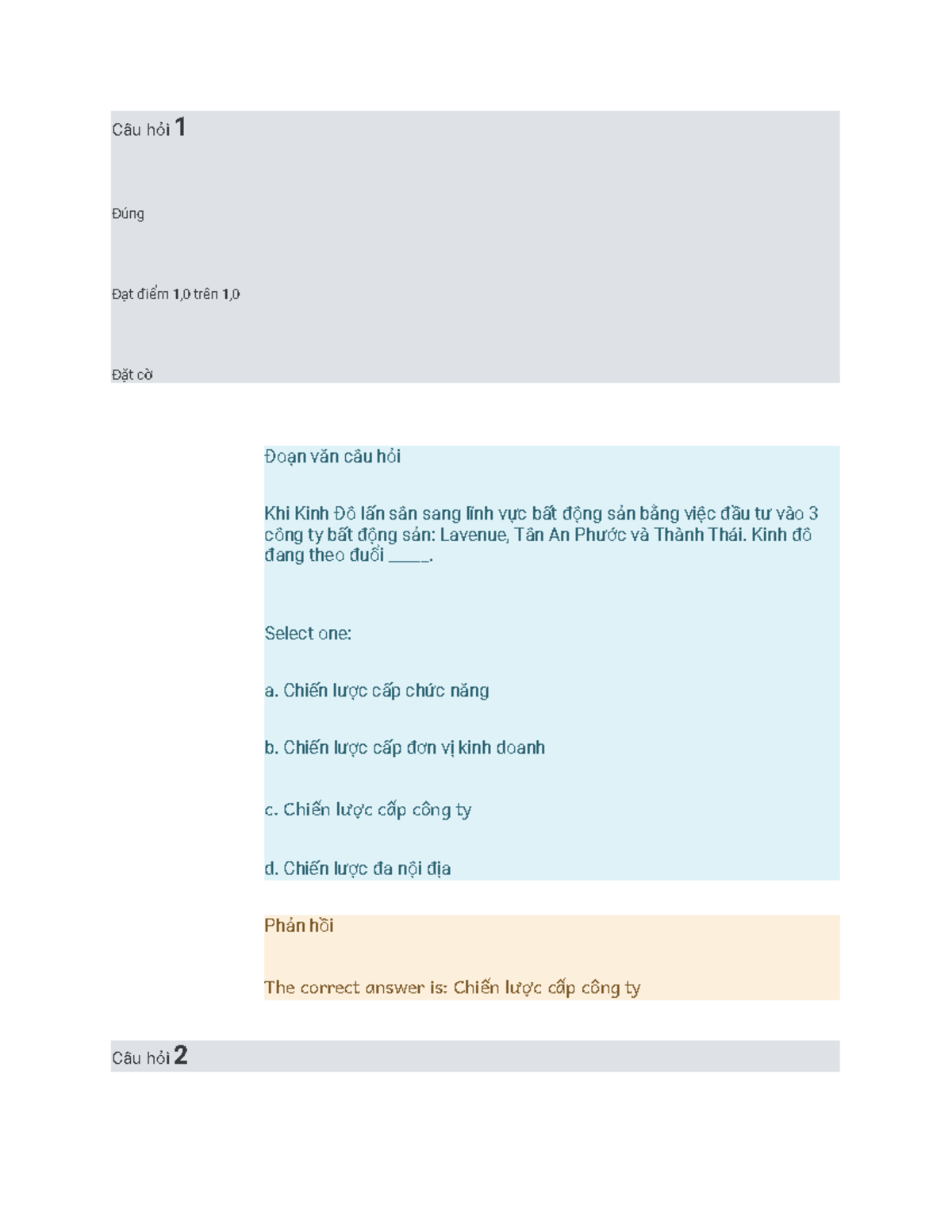 Quiz 4 Chiến lược - QTH - Câu hỏi 1 Đúng Đạt điểm 1,0 trên 1, Đặt cờ Đoạn văn câu hỏi Khi Kinh ...