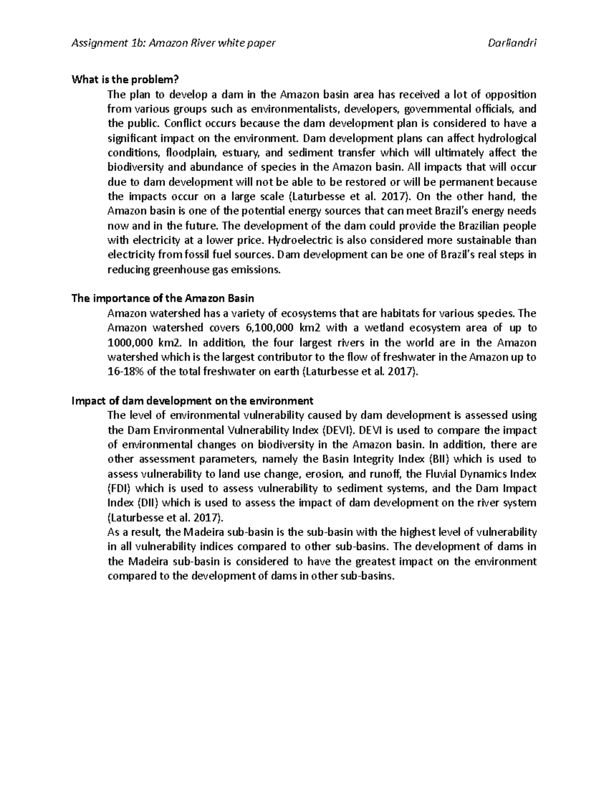 Assignment 1b - Conflict occurs because the dam development plan is ...