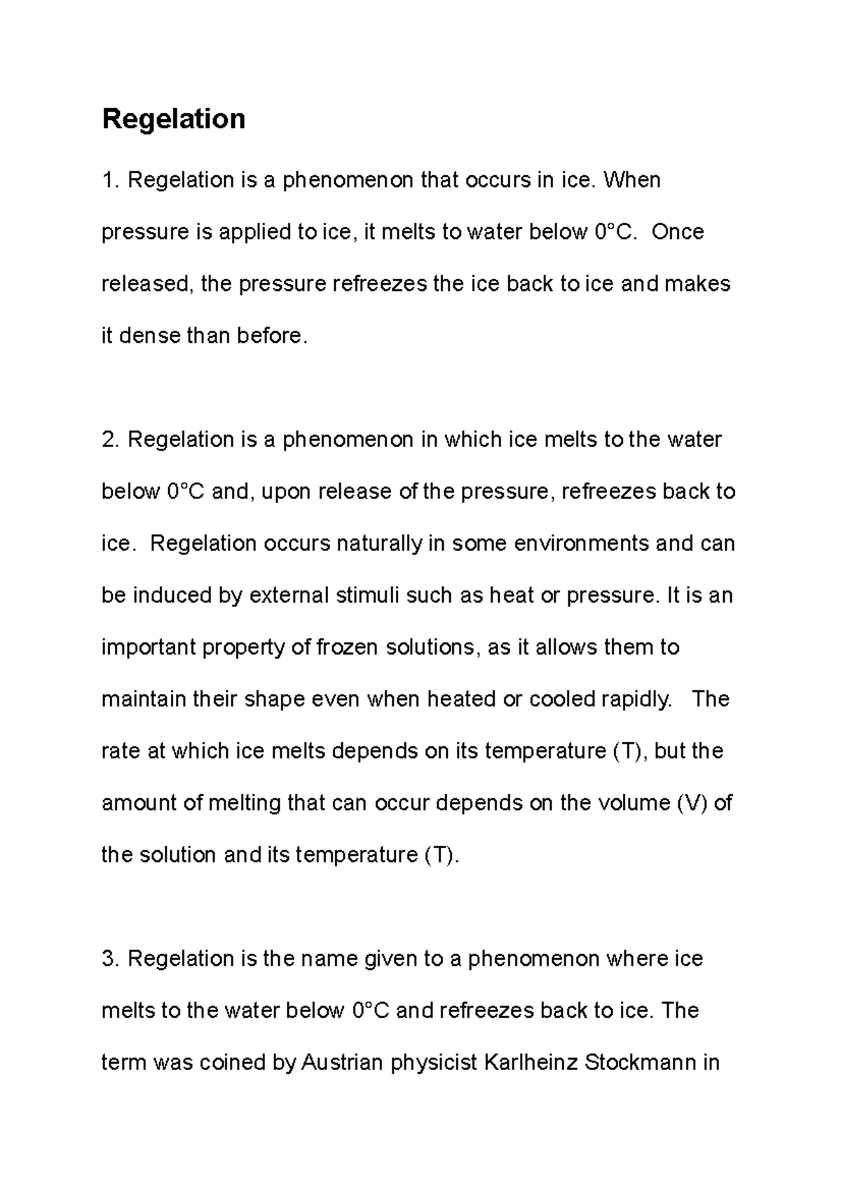 Regelation - Notes - Regelation Regelation is a phenomenon that occurs ...
