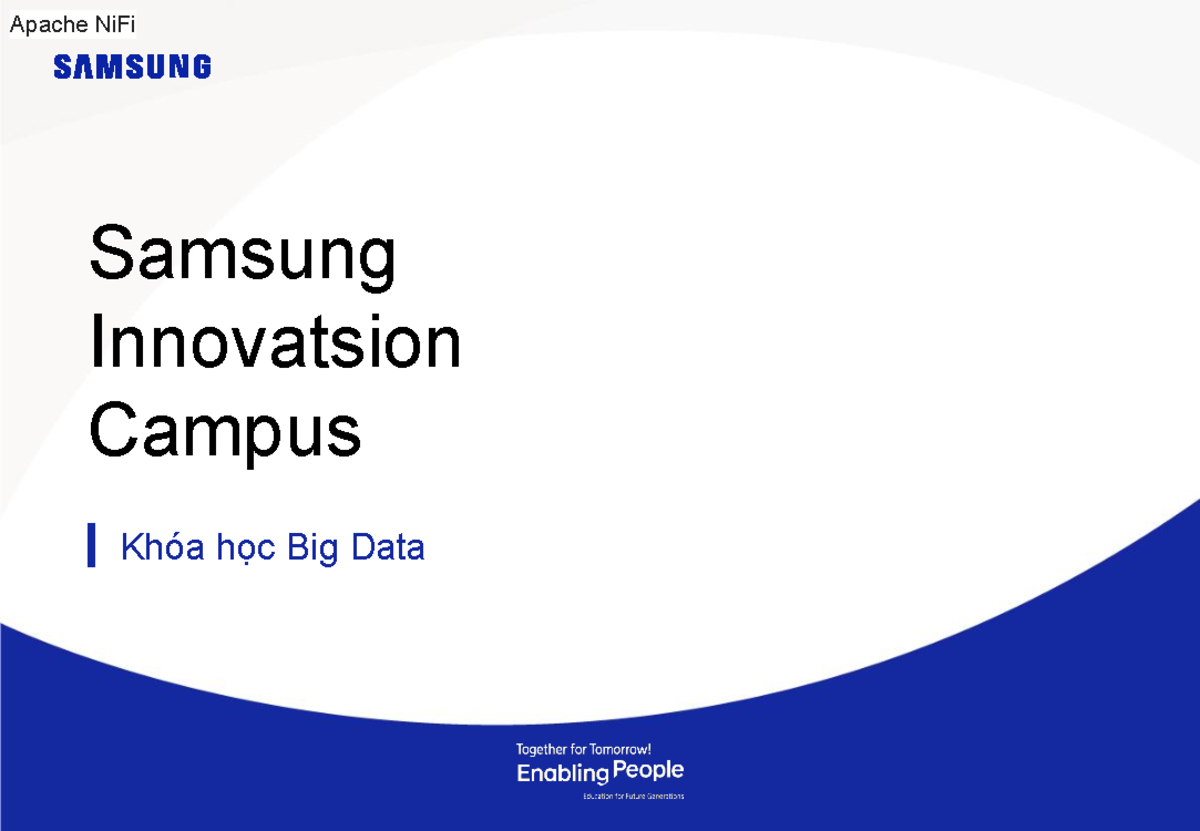 (done) SIC Big Data Chapter 3 F - Samsung Innovatsion Campus Khóa học Big Data Apache NiFi ...