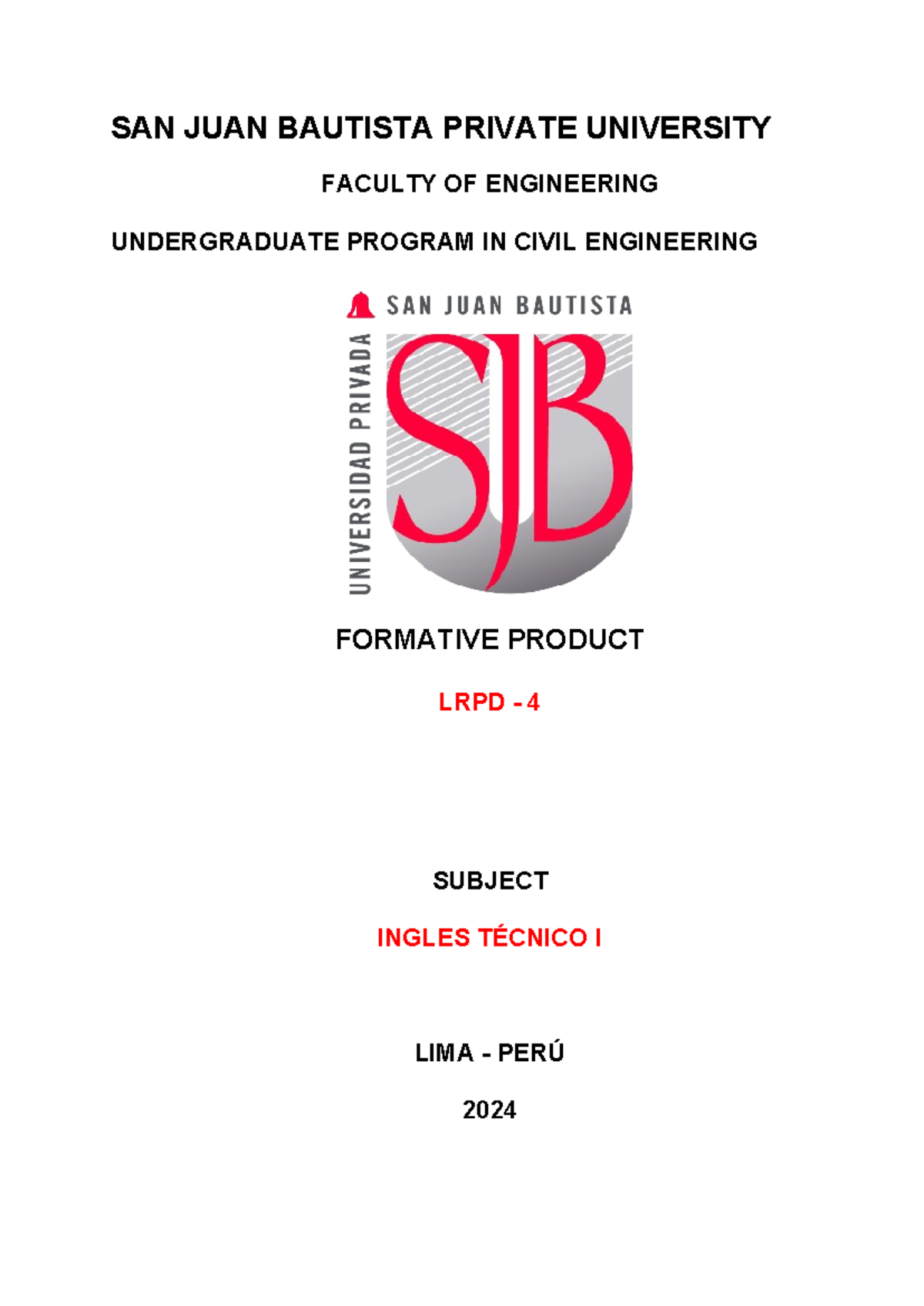 Inglés Técnico I - PC4 - Buen trabajo - SAN JUAN BAUTISTA PRIVATE UNIVERSITY FACULTY OF ...