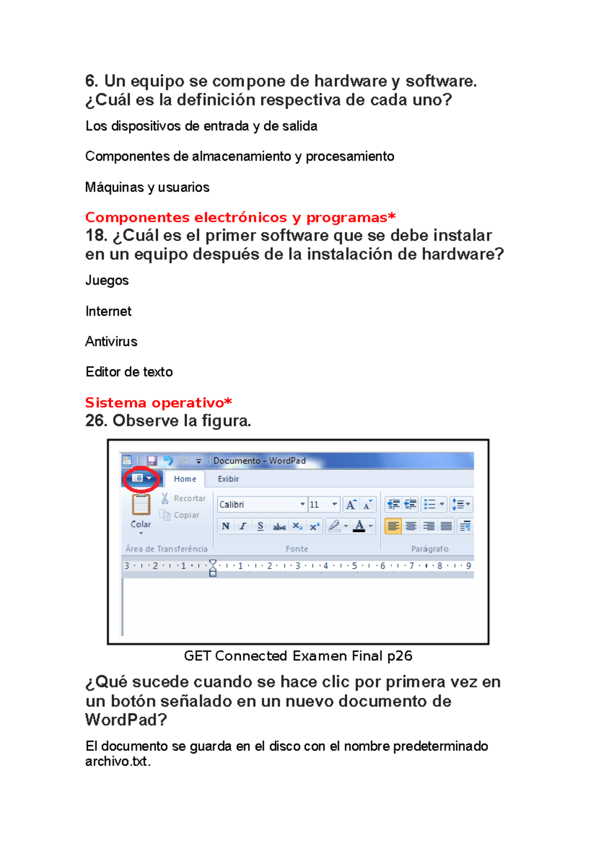 Vg - ffdsf - 6. Un equipo se compone de hardware y software. ¿Cuál es ...