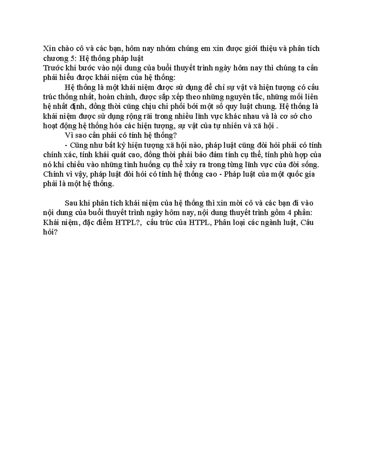 Audio file - 3123 - Xin chào cô và các bạn, hôm nay nhóm chúng em xin được giới thiệu và phân ...