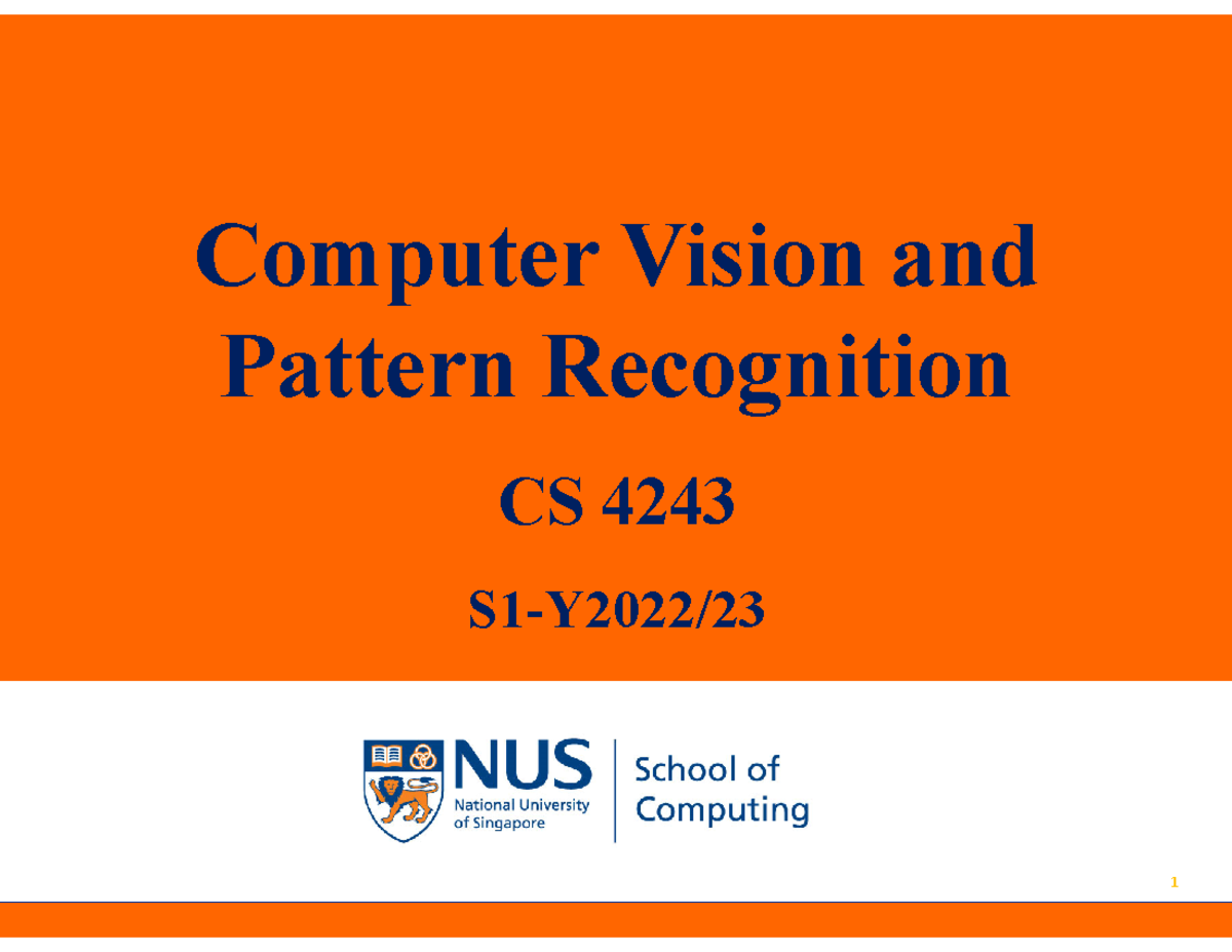 Mv cs4243 2022 amir 2 - Lecture 2 - Computer Vision and Pattern ...