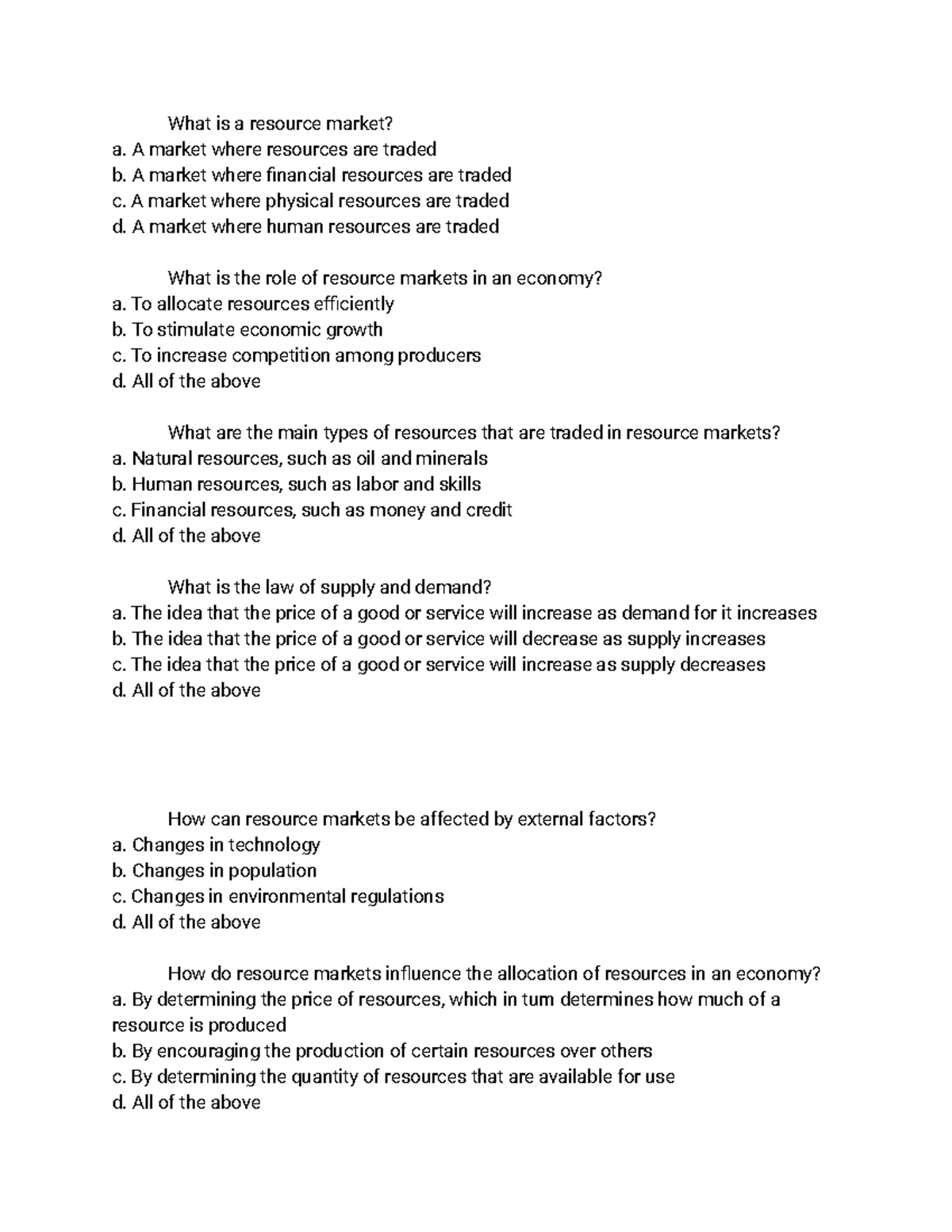 Quiz resource markets - What is a resource market? a. A market where ...