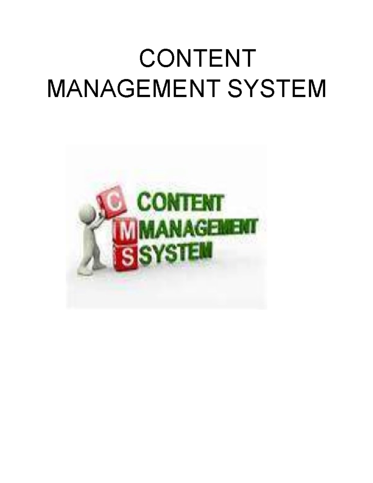 Content Management System - CONTENT MANAGEMENT SYSTEM INTRODUCTION Let ...