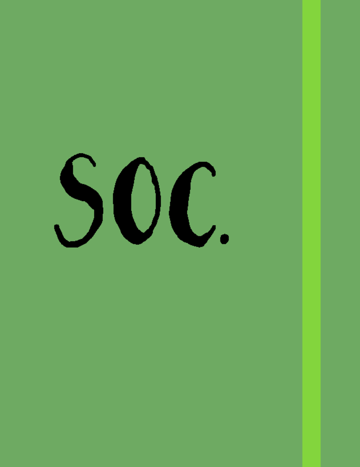 SOC Notes for Full Quarter - 5* . SELECTEE > probit ity Max Weber ...