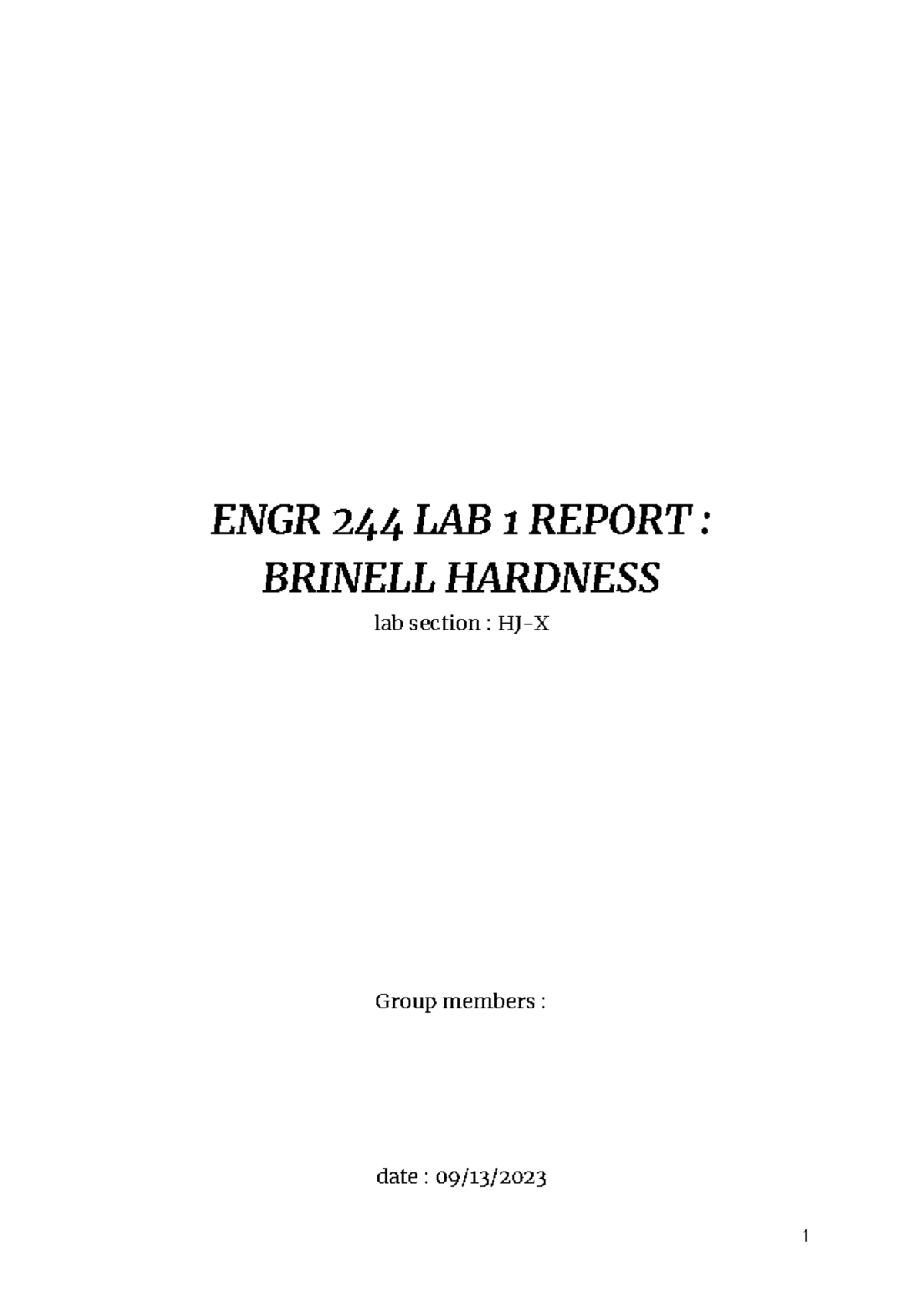 lab 1 report engr 244 - ENGR 244 LAB 1 REPORT : BRINELL HARDNESS lab section : HJ-X Group ...