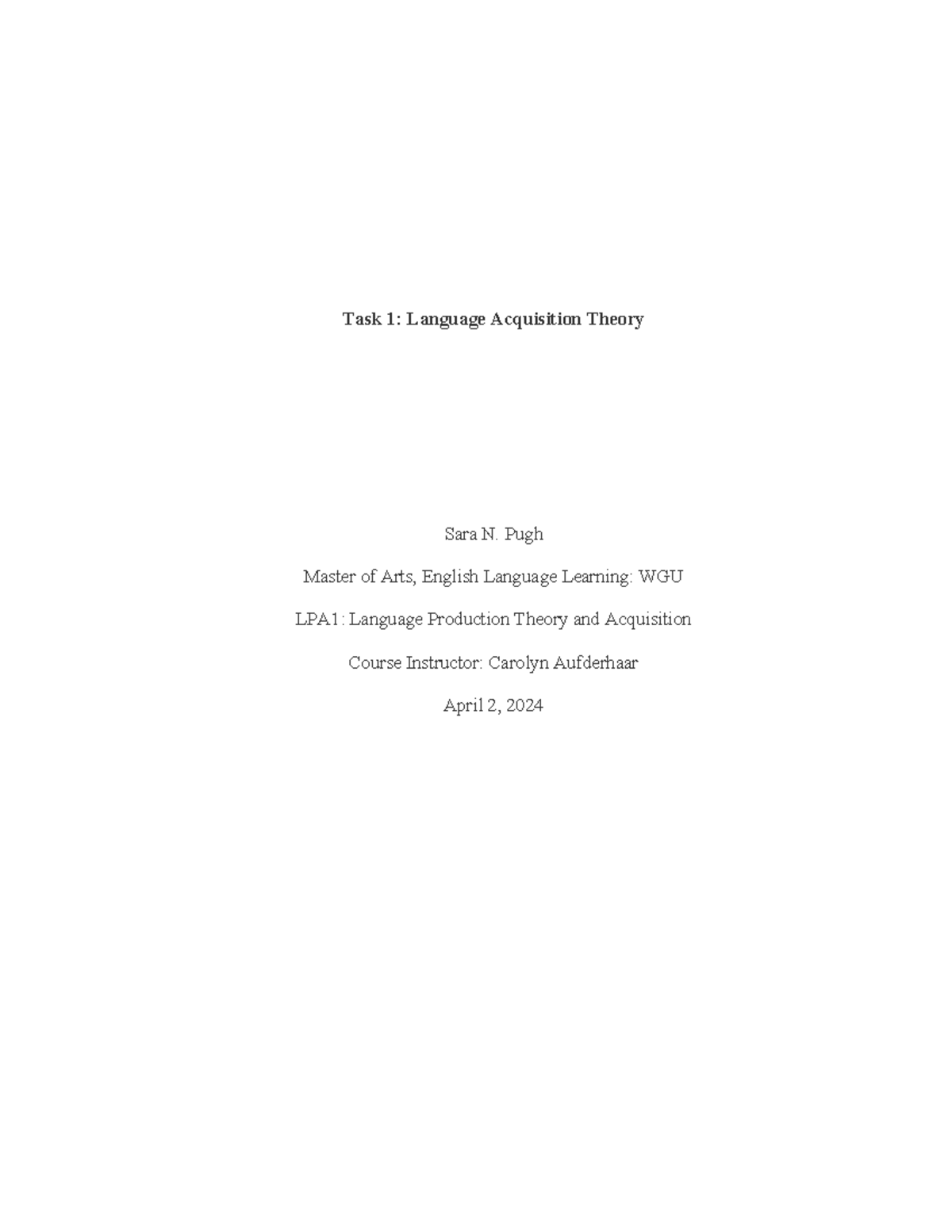 LPA1- Task 1- Sara Pugh - LPA 1 task 1 (LPA 1) - Task 1: Language Acquisition Theory Sara N ...