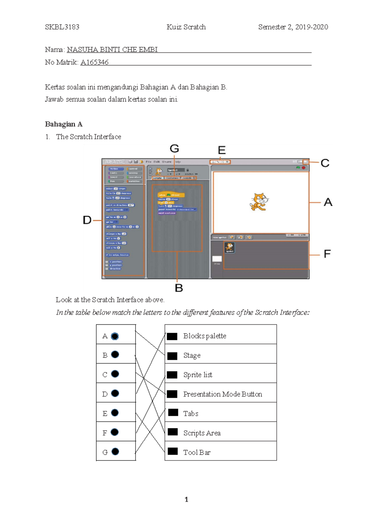 SKBL3183 Kuiz scratch 2020 A165346 - Nama: NASUHA BINTI CHE EMBI No Matrik: A Kertas soalan ini ...