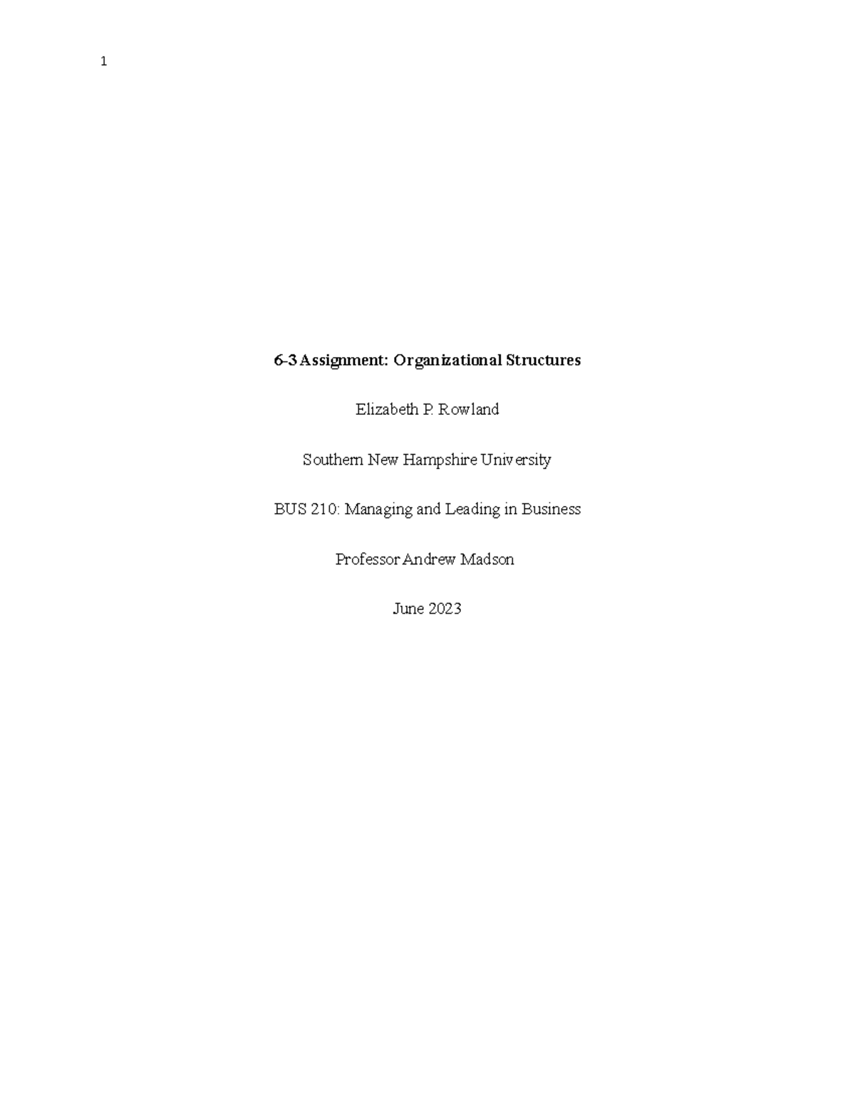 BUS Assignment 6 - Module 6 - 1 6-3 Assignment: Organizational ...