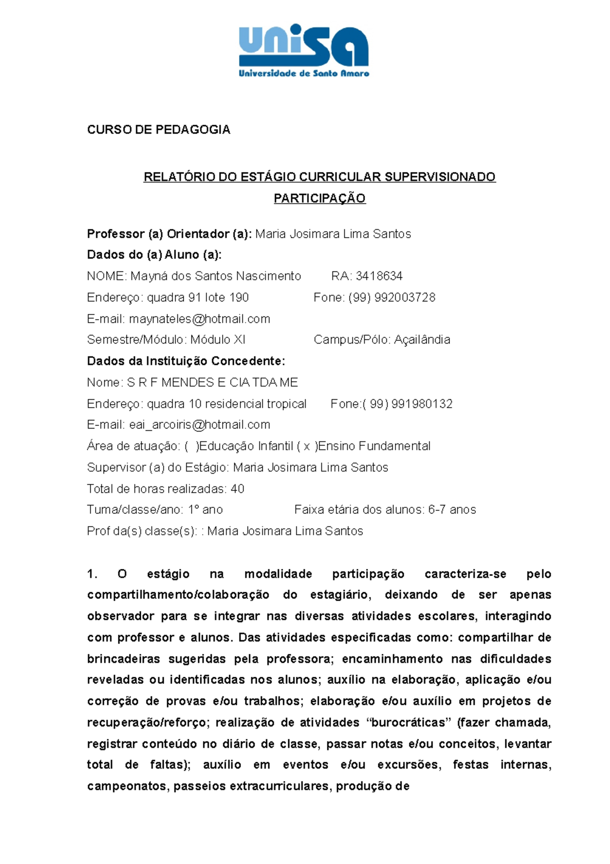 Relatório De Estágio Supervisionado Ensino Fundamental 2 Ano - EDUKITA Relatório De Estágio Supervisionado Ensino Fundamental 2 Ano - EDUKITA