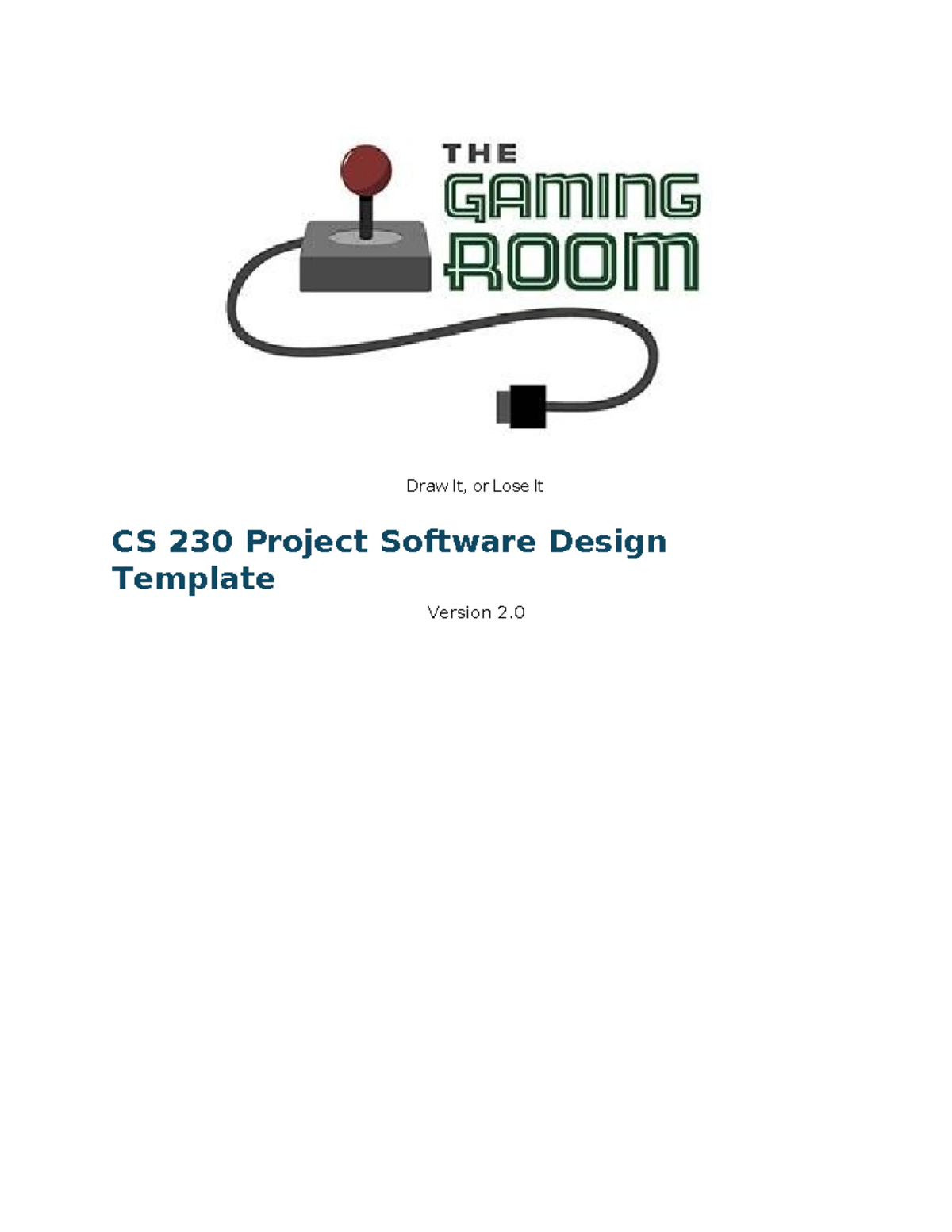 CS 230 project 3 - Draw It, or Lose It CS 230 Project Software Design Template Version 2. Table ...