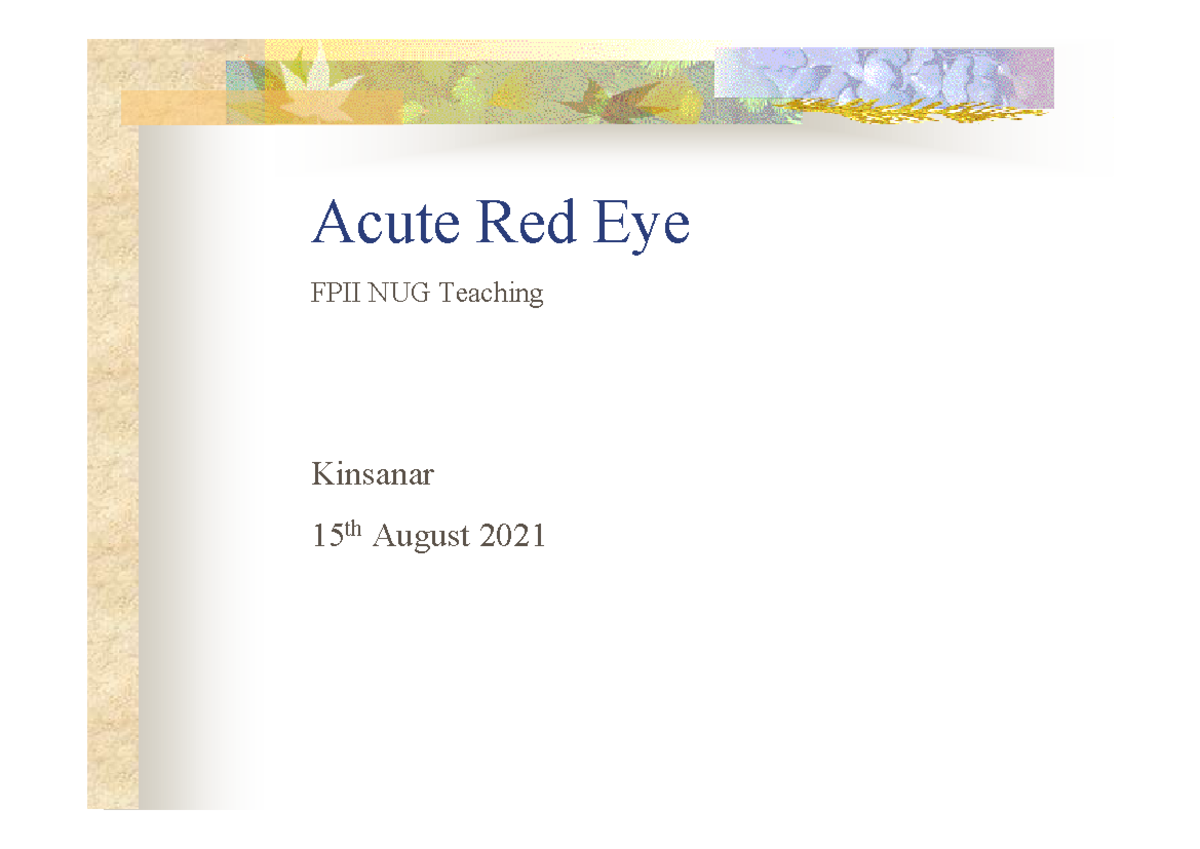 Acute-red-eye - Surgery - Acute Red Eye FPII NUG Teaching Kinsanar 15 ...