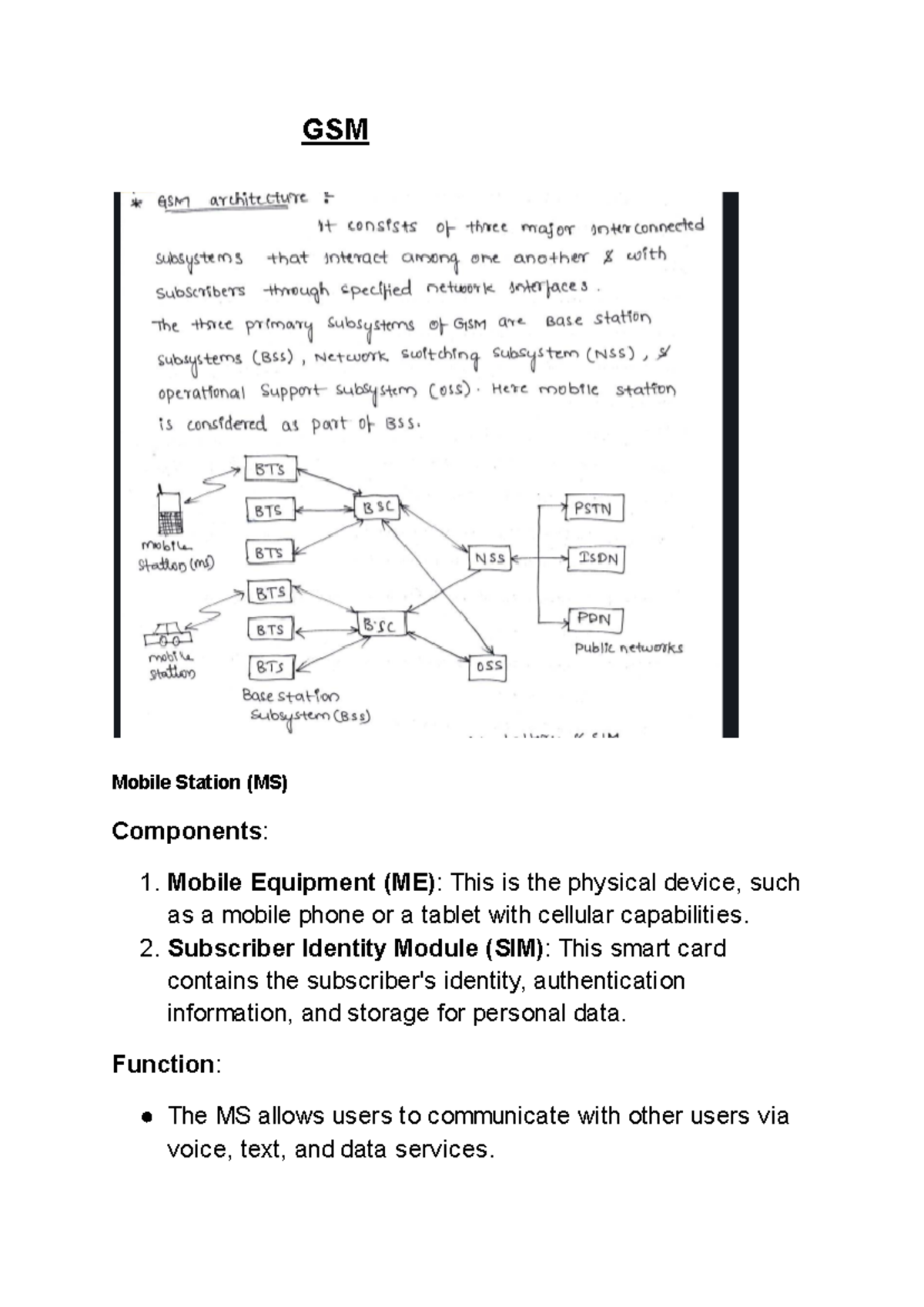 Pec Longs - Google Docs - GSM Mobile Station (MS) Components: 1. Mobile Equipment (ME): This is ...