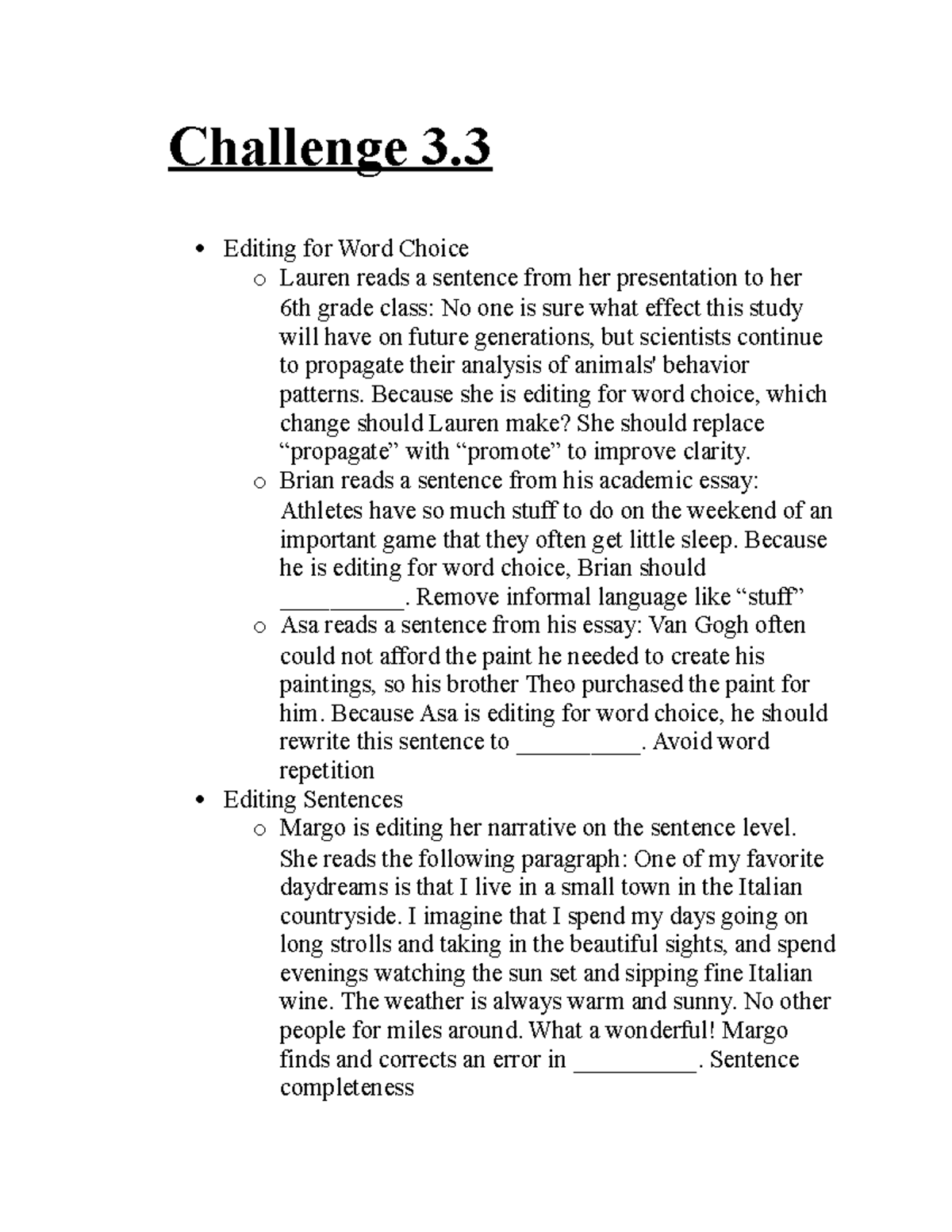 Challenge 3 - English Composition I - Challenge 3. Editing for Word Choice o Lauren reads a ...