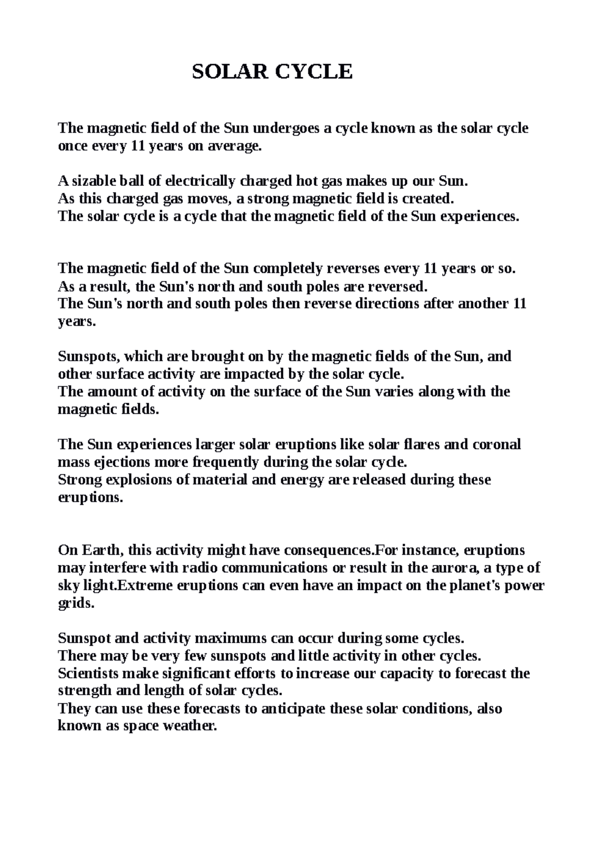 WHAT IS Solar Cycle - ifah - SOLAR CYCLE The magnetic field of the Sun undergoes a cycle known ...