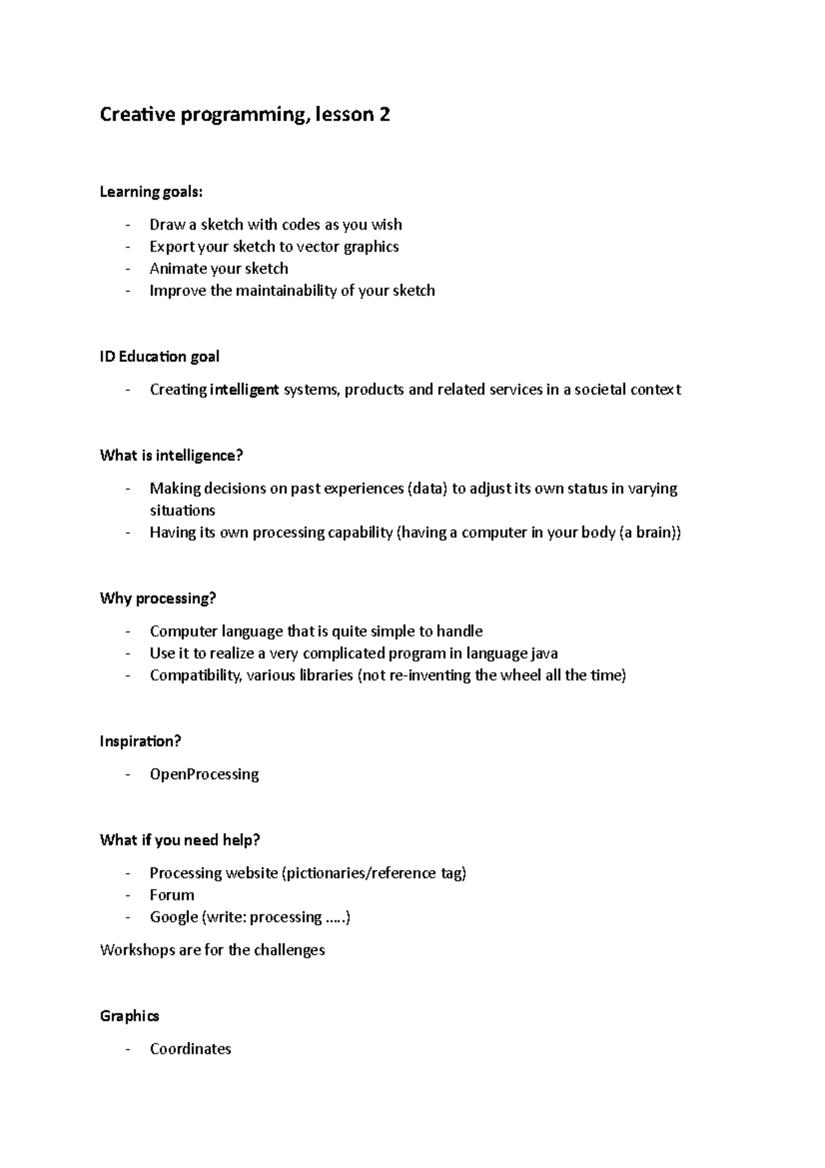 Creative programming, lesson 2 - ....) Workshops are for the challenges ...