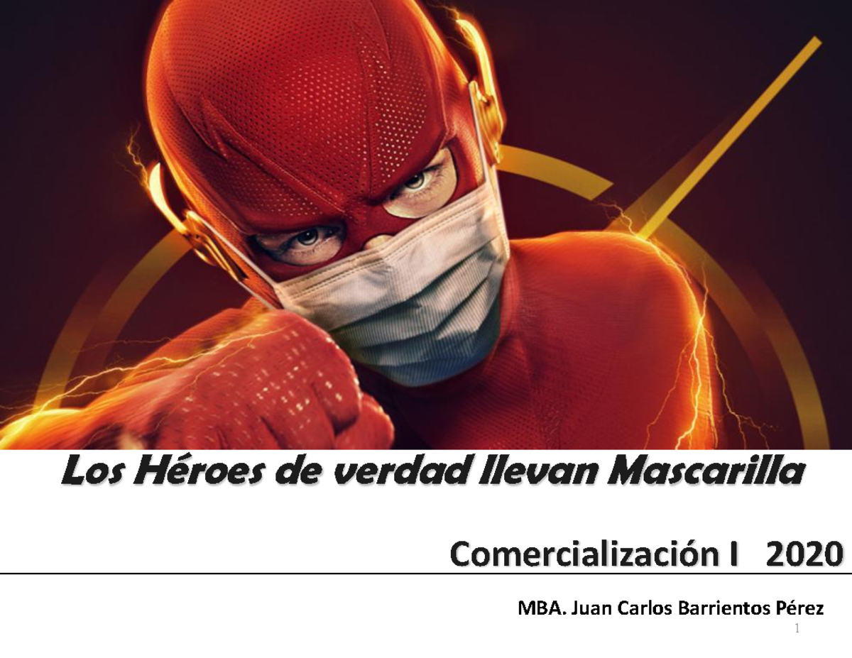 Sesión+1+ +Cap - lala - Los Héroes de verdad llevan Mascarilla MBA ...