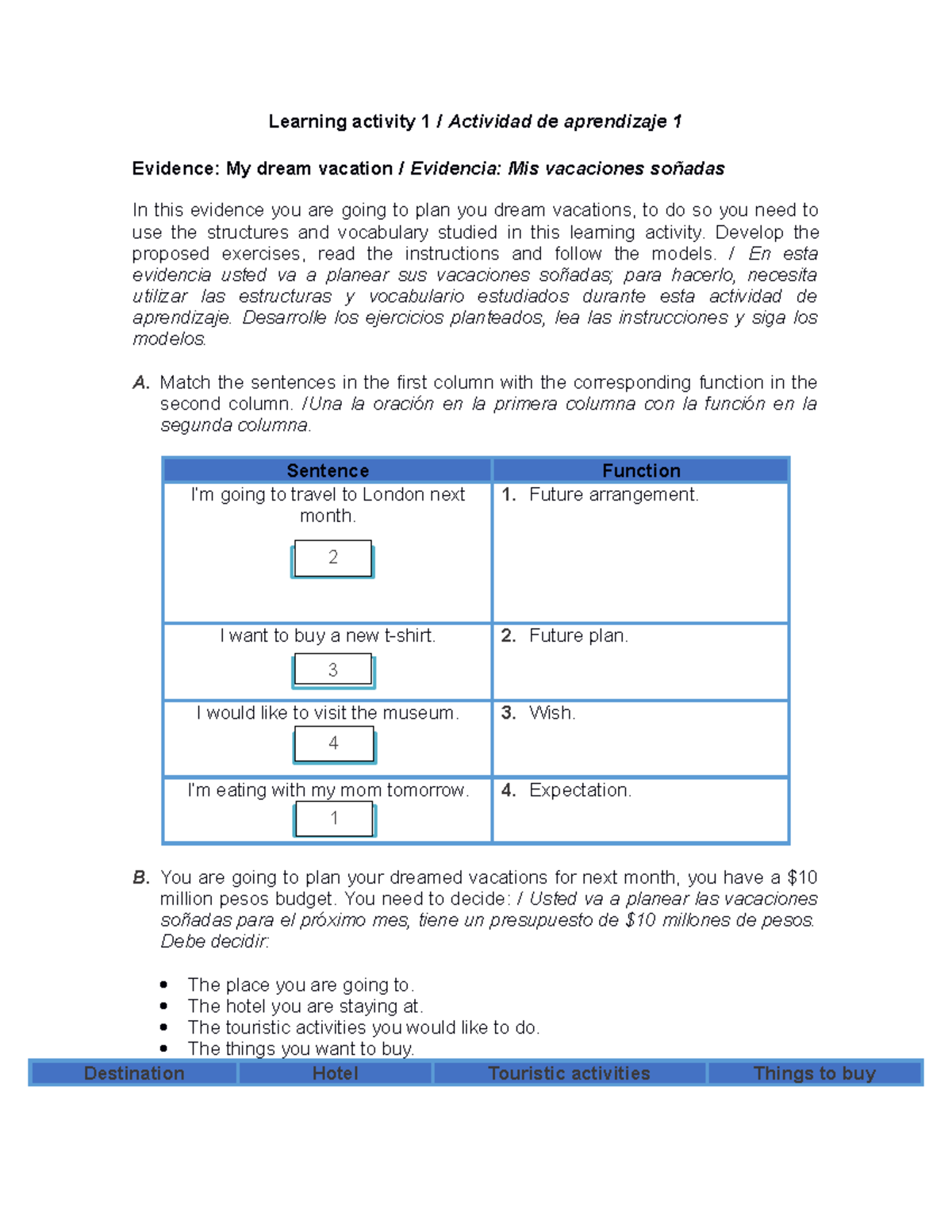 Evidence My dream vacations - Develop the proposed exercises, read the ...