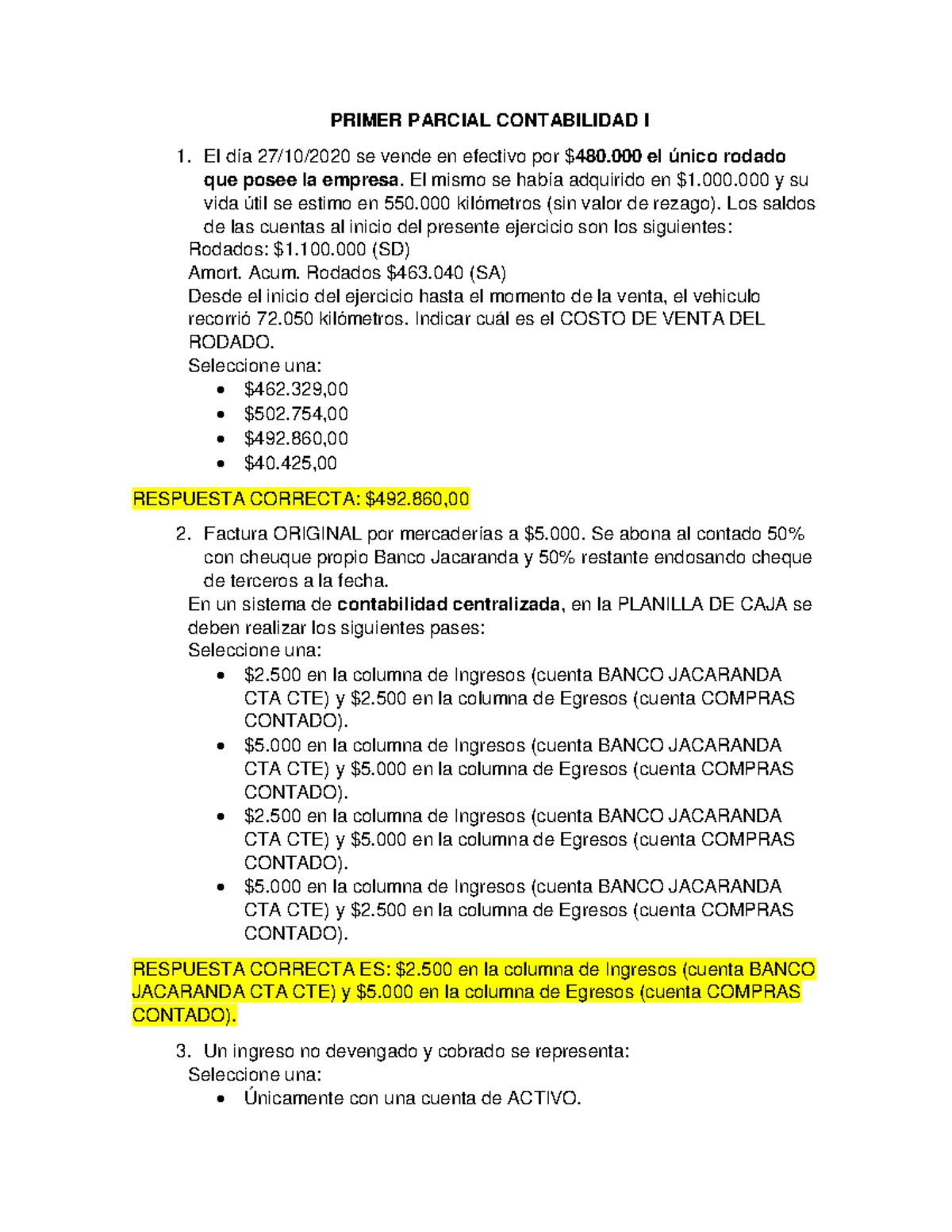Primer Parcial Contabilidad I - PRIMER PARCIAL CONTABILIDAD I El día 27/10/2020 se vende en ...
