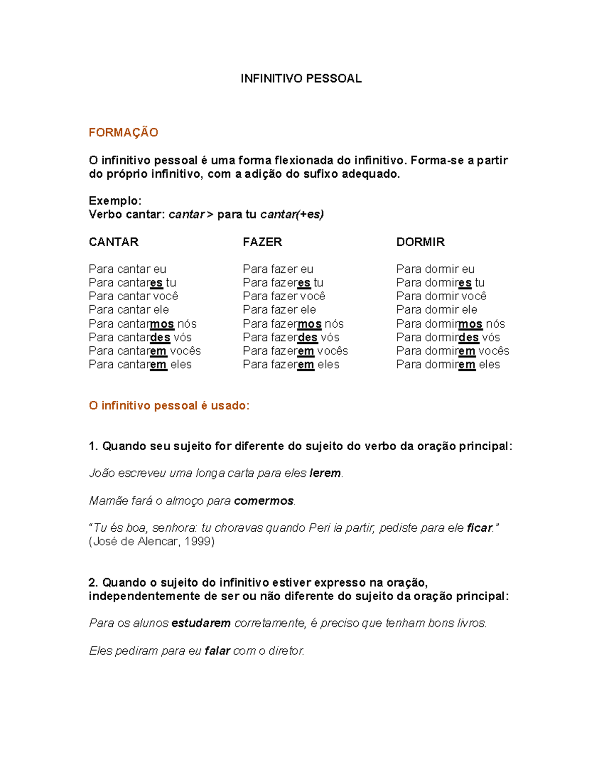 Infinitivo Pessoal - INFINITIVO PESSOAL FORMAÇÃO O infinitivo pessoal é ...