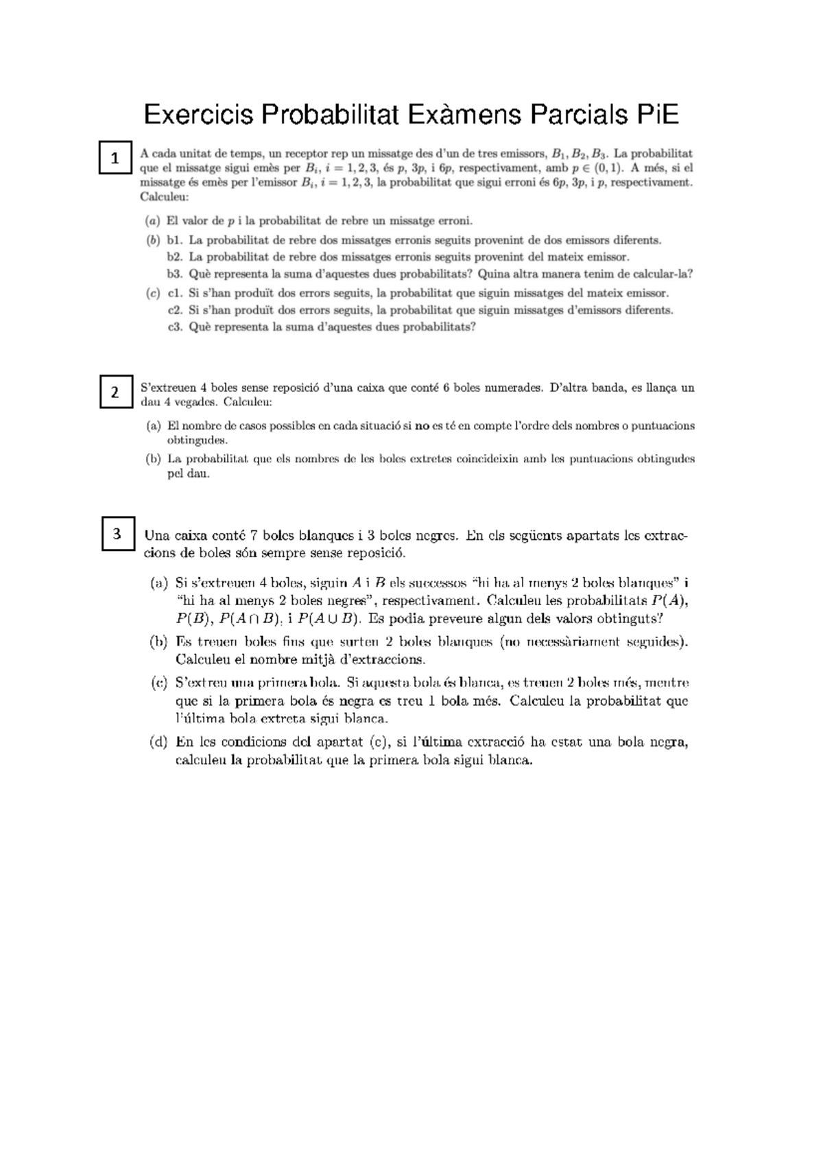 Exercicis Probabilitat Exàmens Parcials Pi E - PIE - Warning: TT: undefined function: 32 ...