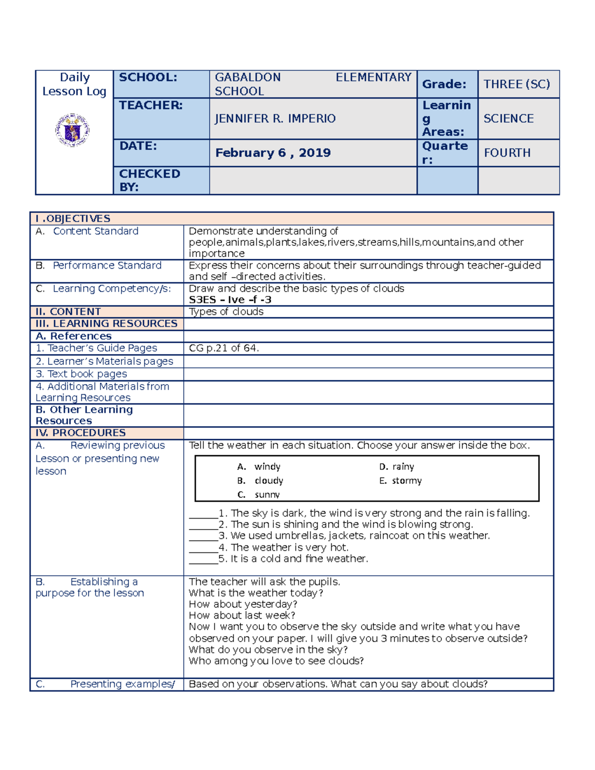 Grade 3 COT Science Q4 - Daily Lesson Log SCHOOL: GABALDON ELEMENTARY SCHOOL Grade: THREE (SC ...