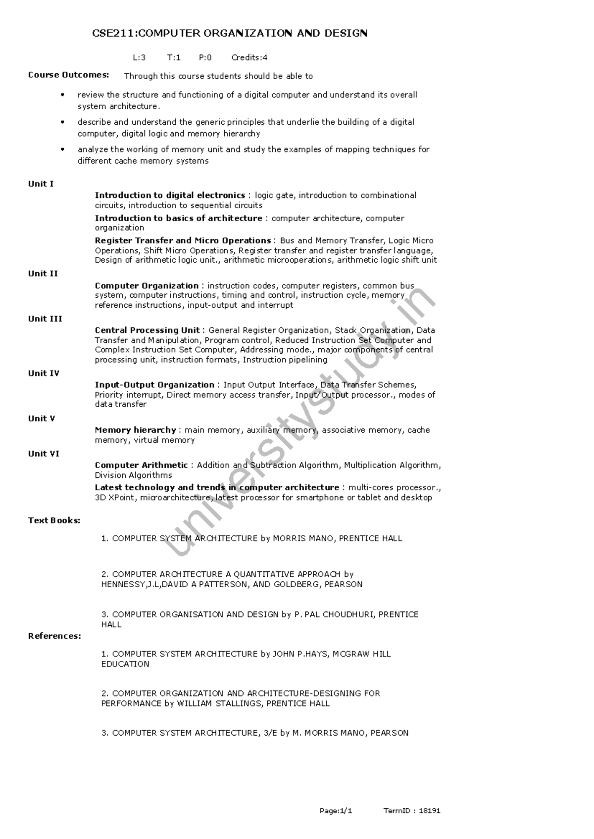 Syllabus - CSE211:COMPUTER ORGANIZATION AND DESIGN L:3 T:1 P: Course Outcomes: review the ...