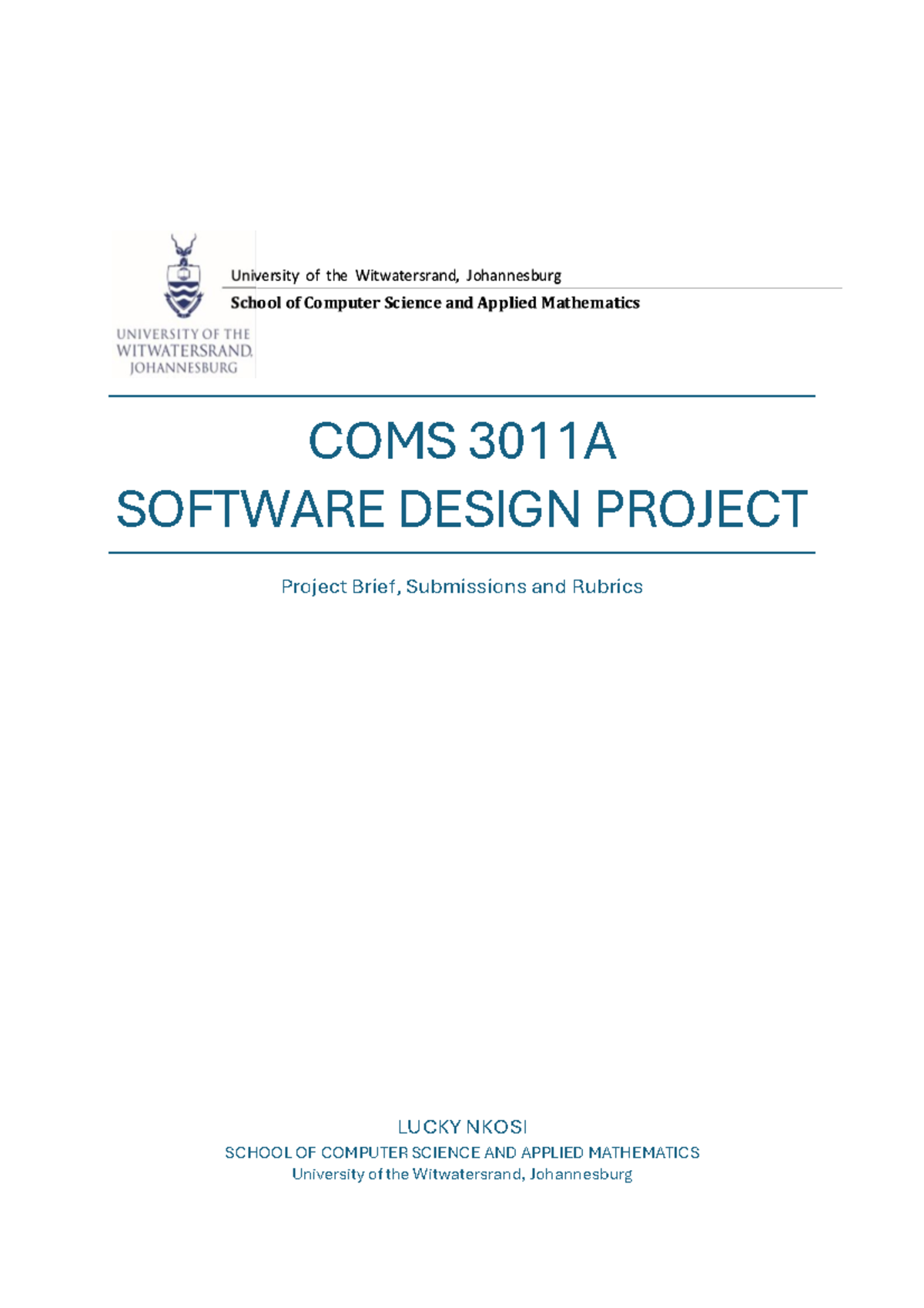 Full Comprehensive Project Brief - COMS 3011A SOFTWARE DESIGN PROJECT Project Brief, Submissions ...