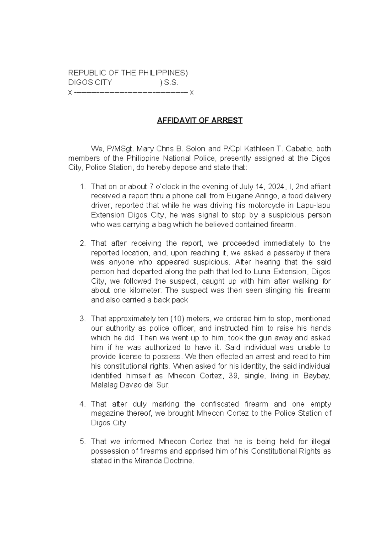 Affidavit Of Arrest - REPUBLIC OF THE PHILIPPINES) DIGOS CITY ) S. x - x AFFIDAVIT OF ARREST We ...