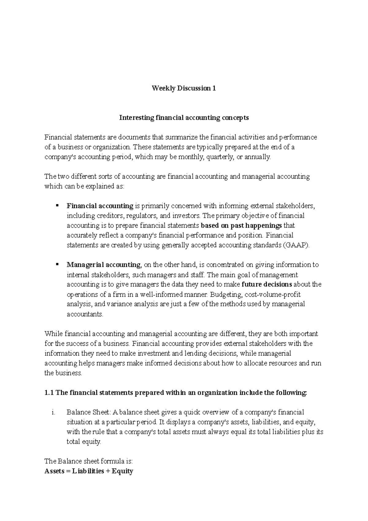 Weekly Discussion 1 - These statements are typically prepared at the ...