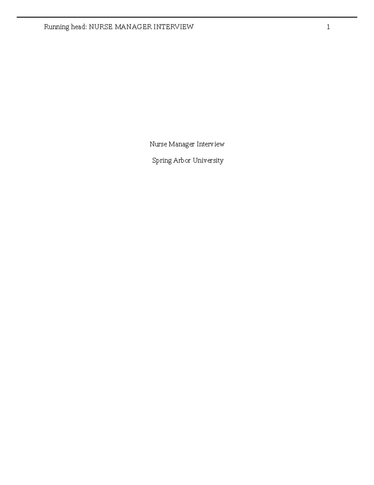 Nurse Manager Interview - Running head: NURSE MANAGER INTERVIEW 1 Nurse ...
