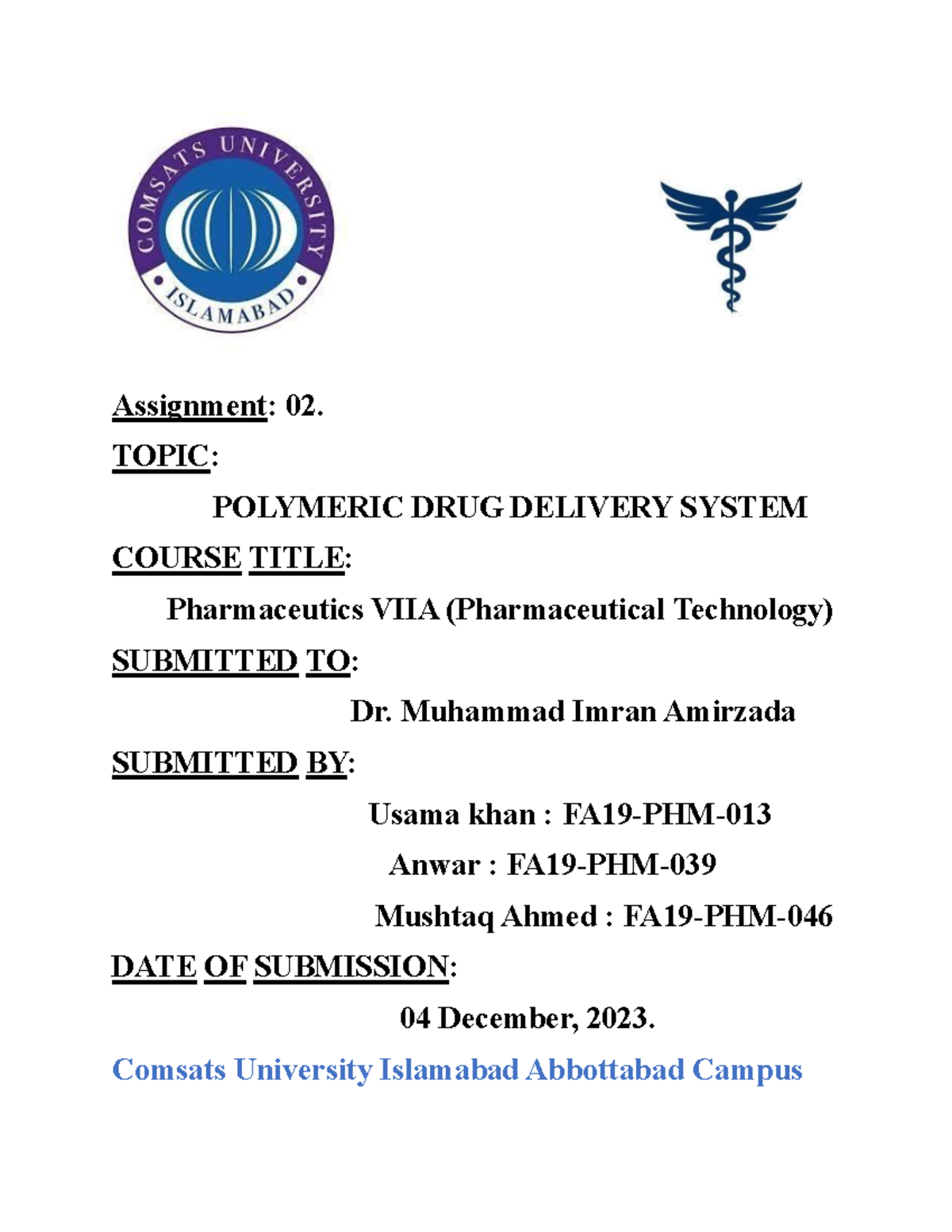 Pharmaceutical chemistry assignment - Assignment: 02. TOPIC: POLYMERIC ...