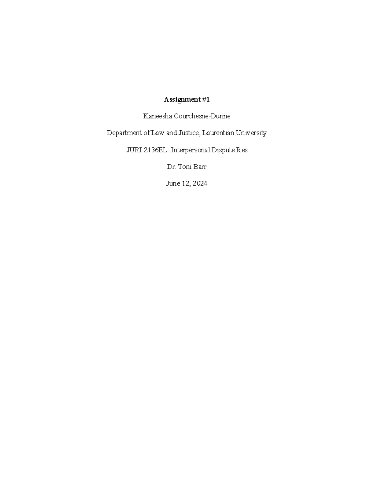 Assignment #1 - Assignment # Kaneesha Courchesne-Dunne Department of ...