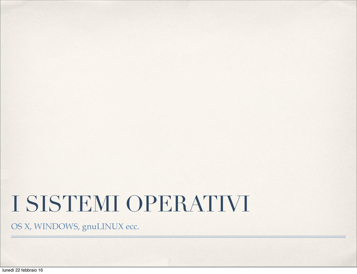 Dispensa n°3 - Informatica - I SISTEMI OPERATIVI OS X, WINDOWS ...