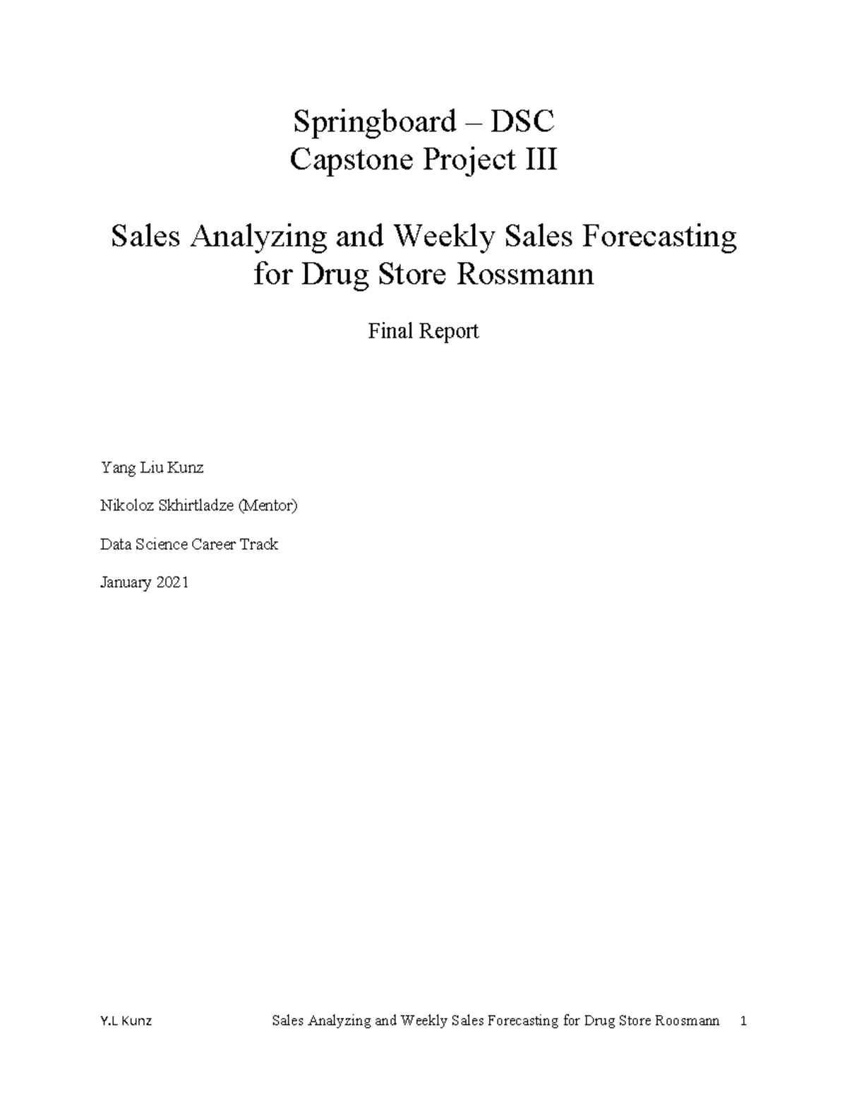 Rossmann Final-Report - Springboard – DSC Capstone Project III Sales Analyzing and Weekly Sales ...