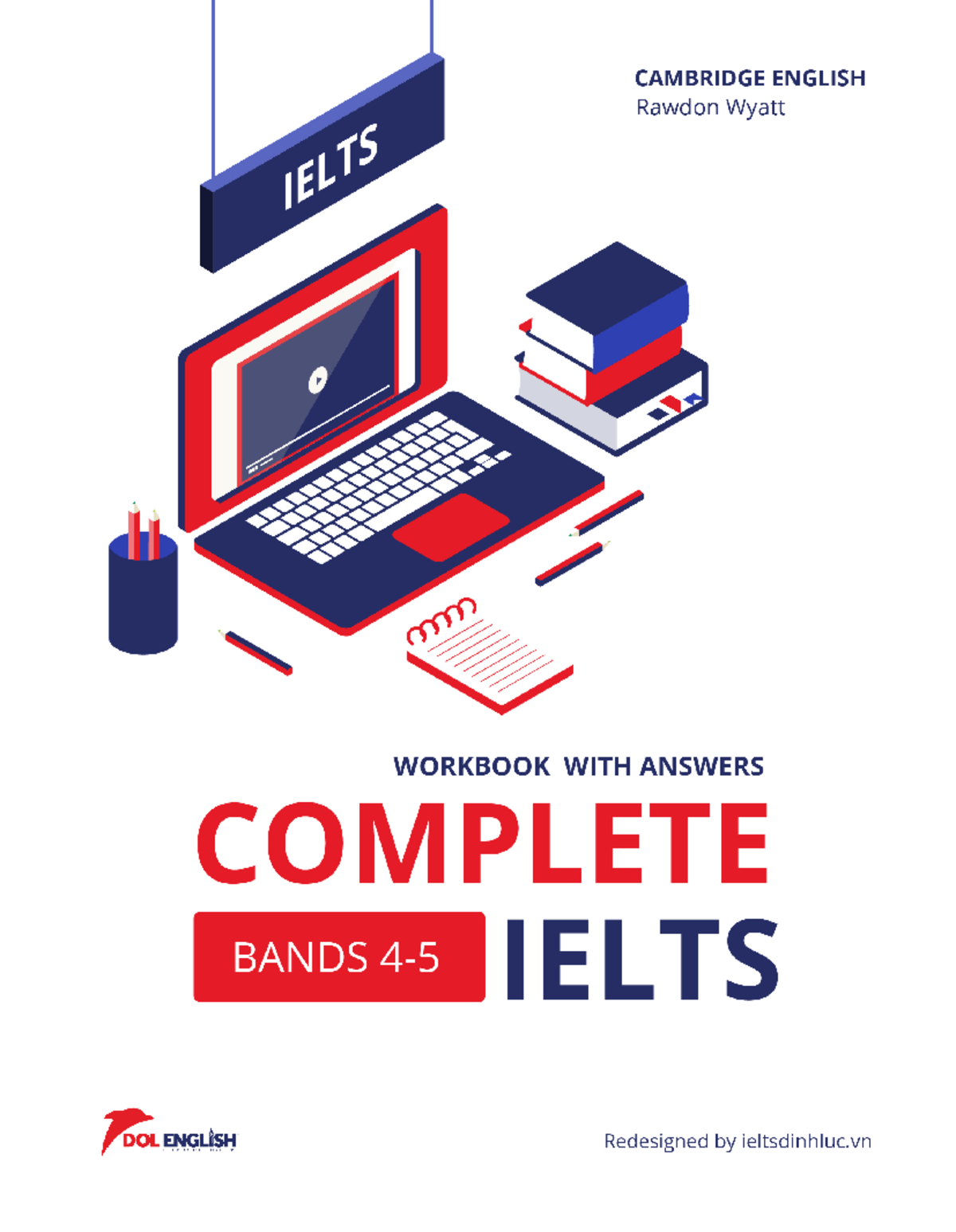 Complete ielts band4-5 workbook with answer - Rawdon Wyatt Excerpt More ...
