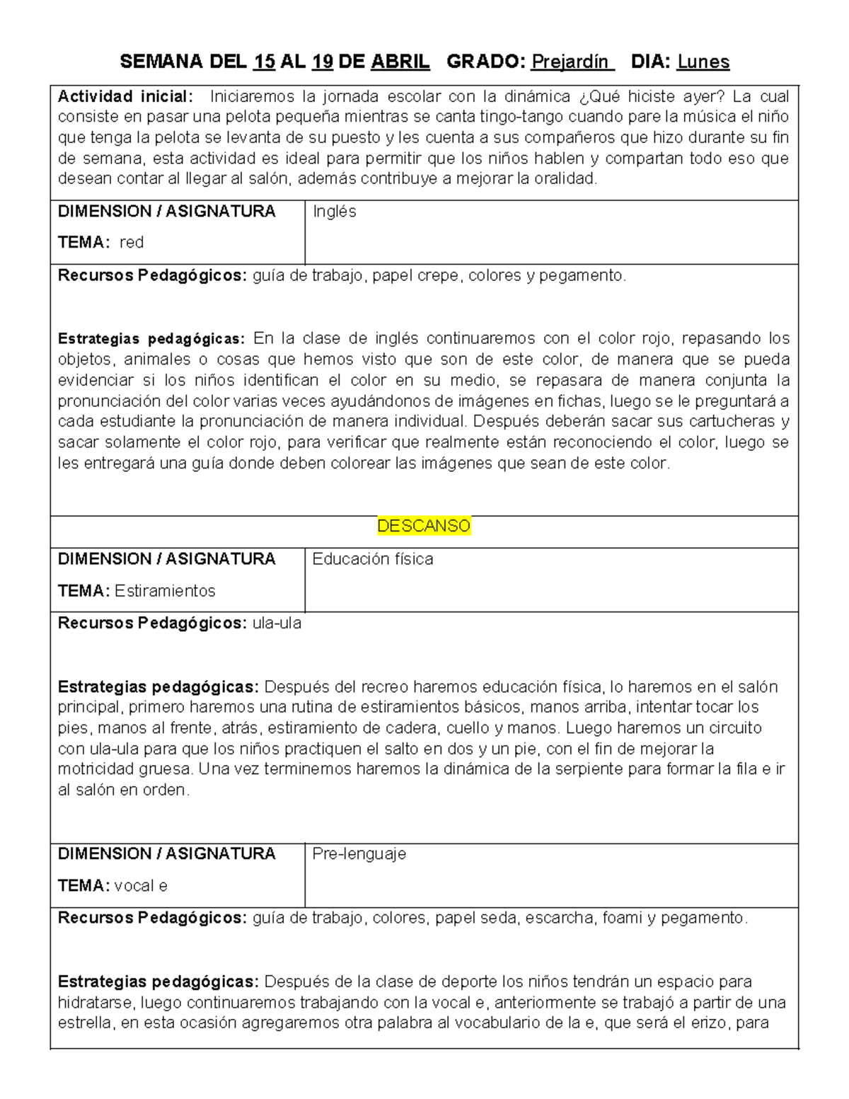 2. semana 15 al 19 abril - mhu - SEMANA DEL 15 AL 19 DE ABRIL GRADO: Prejardín DIA: Lunes ...