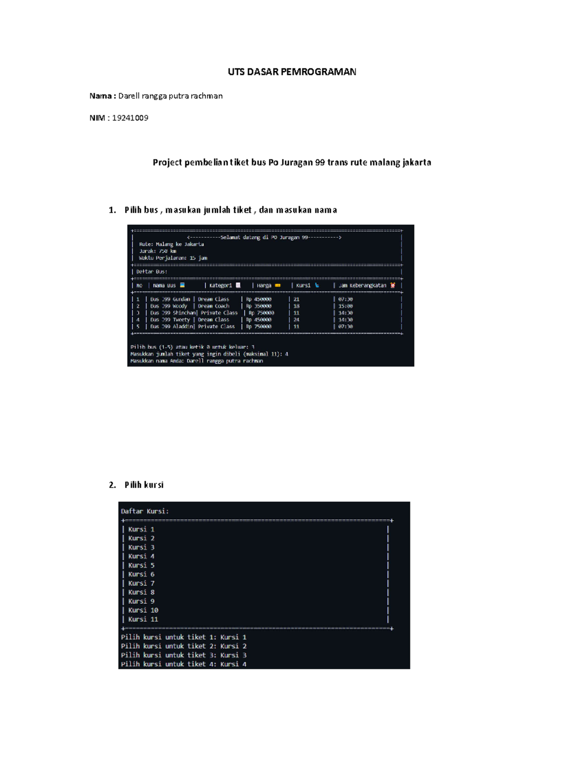 UTS Dasar Pemrograman - Sistem Informasi - UTS DASAR PEMROGRAMAN Nama : Darell rangga putra ...