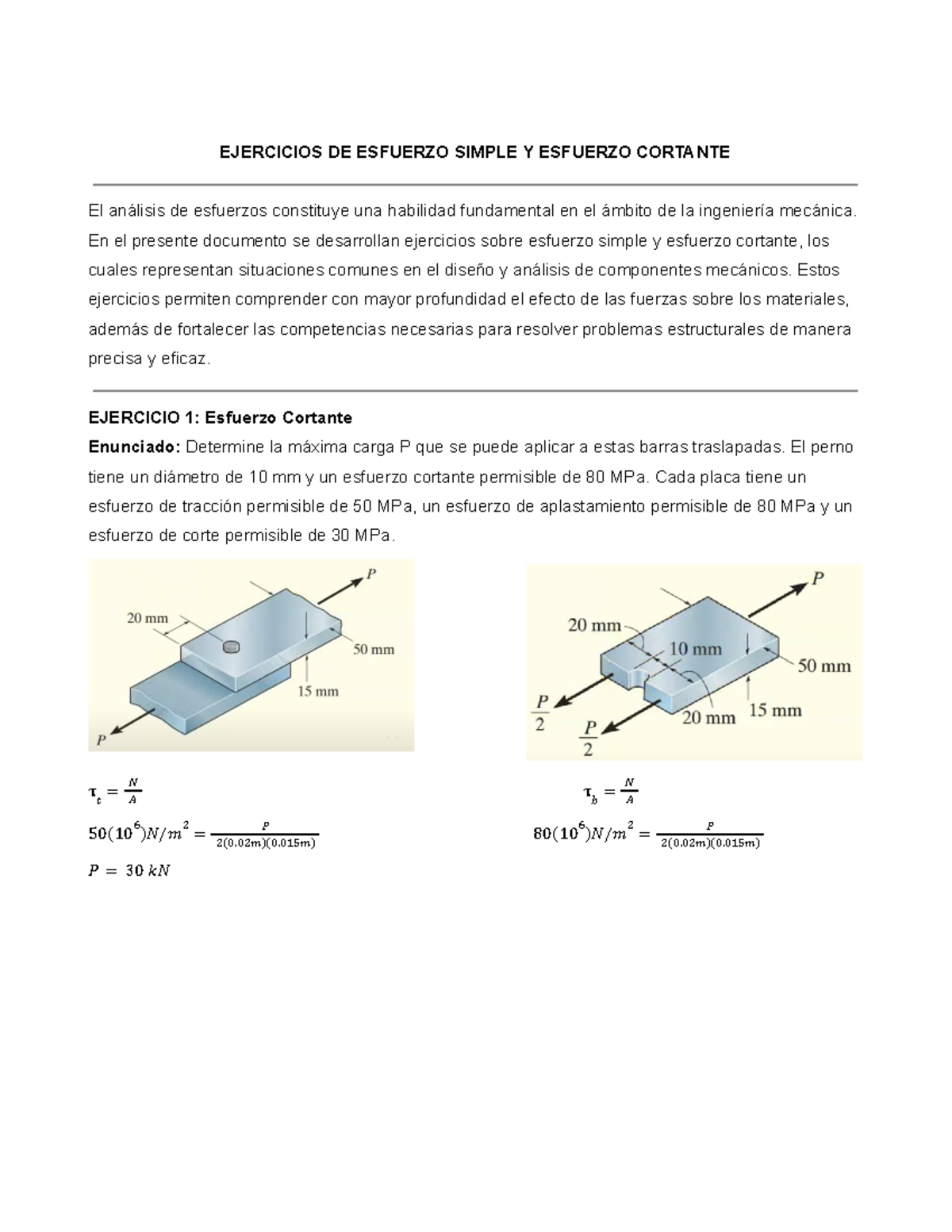 Esfuerzo Cortante Y Simple - EJERCICIOS DE ESFUERZO SIMPLE Y ESFUERZO CORTANTE El análisis de ...