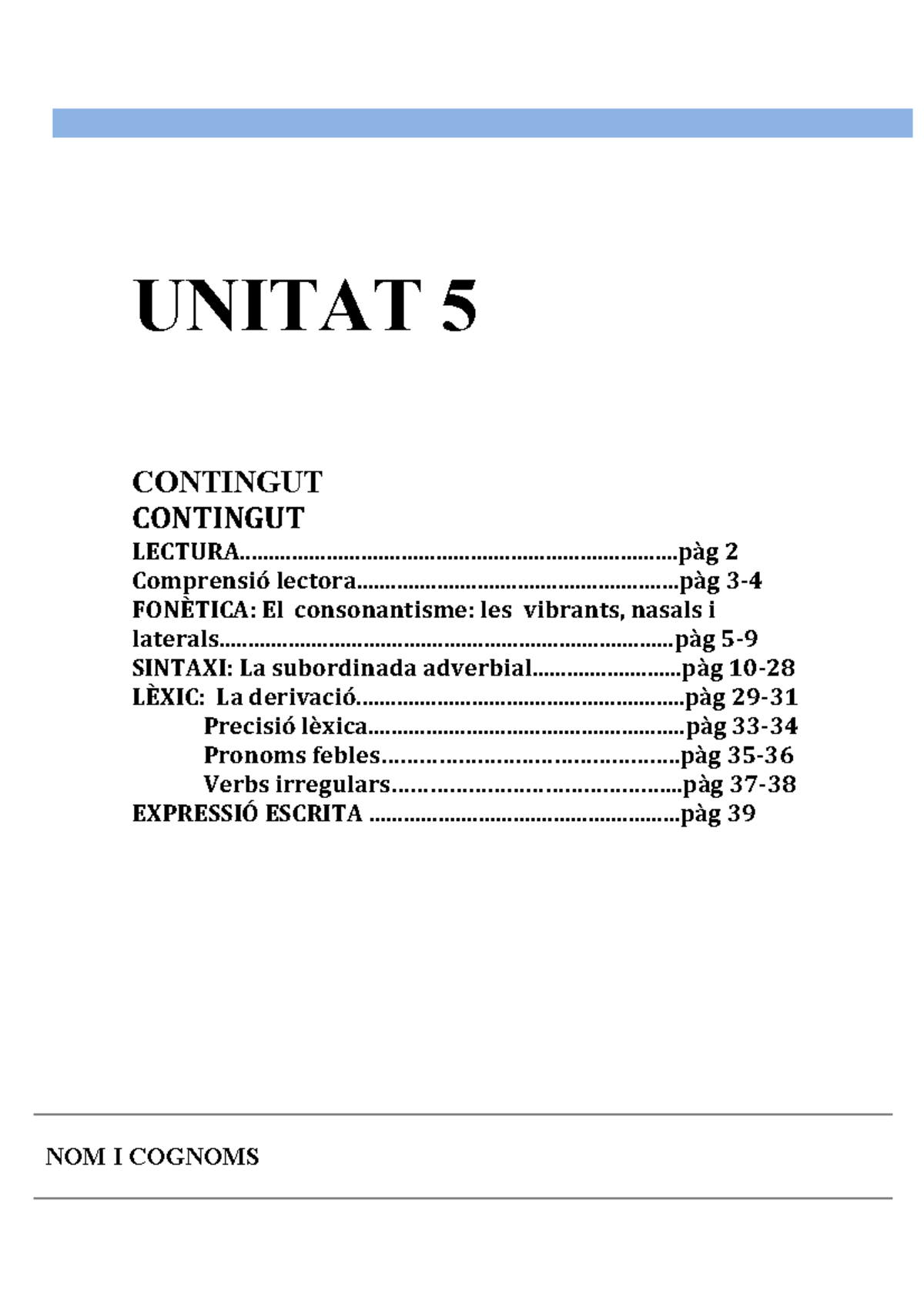 23 24 2n BAT Solucionari Unitat 5 - UNITAT 5 CONTINGUT CONTINGUT - Studocu