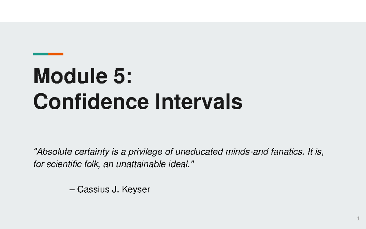 STAT 307 Module 5 Notes 2022 - Module 5: Confidence Intervals "Absolute ...