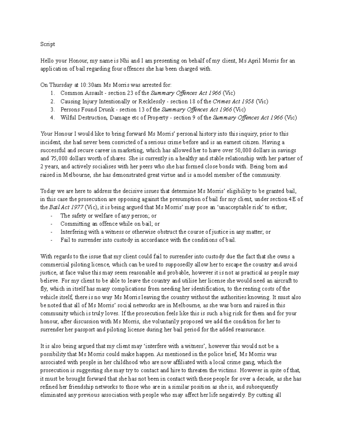 Bail Oral Presentation - Script Hello your Honour, my name is Nhi and I ...