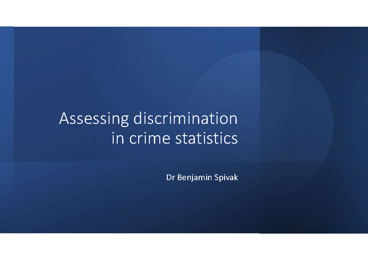 Undergrad tutorial discrimination-1 - Assessing discrimination in crime ...