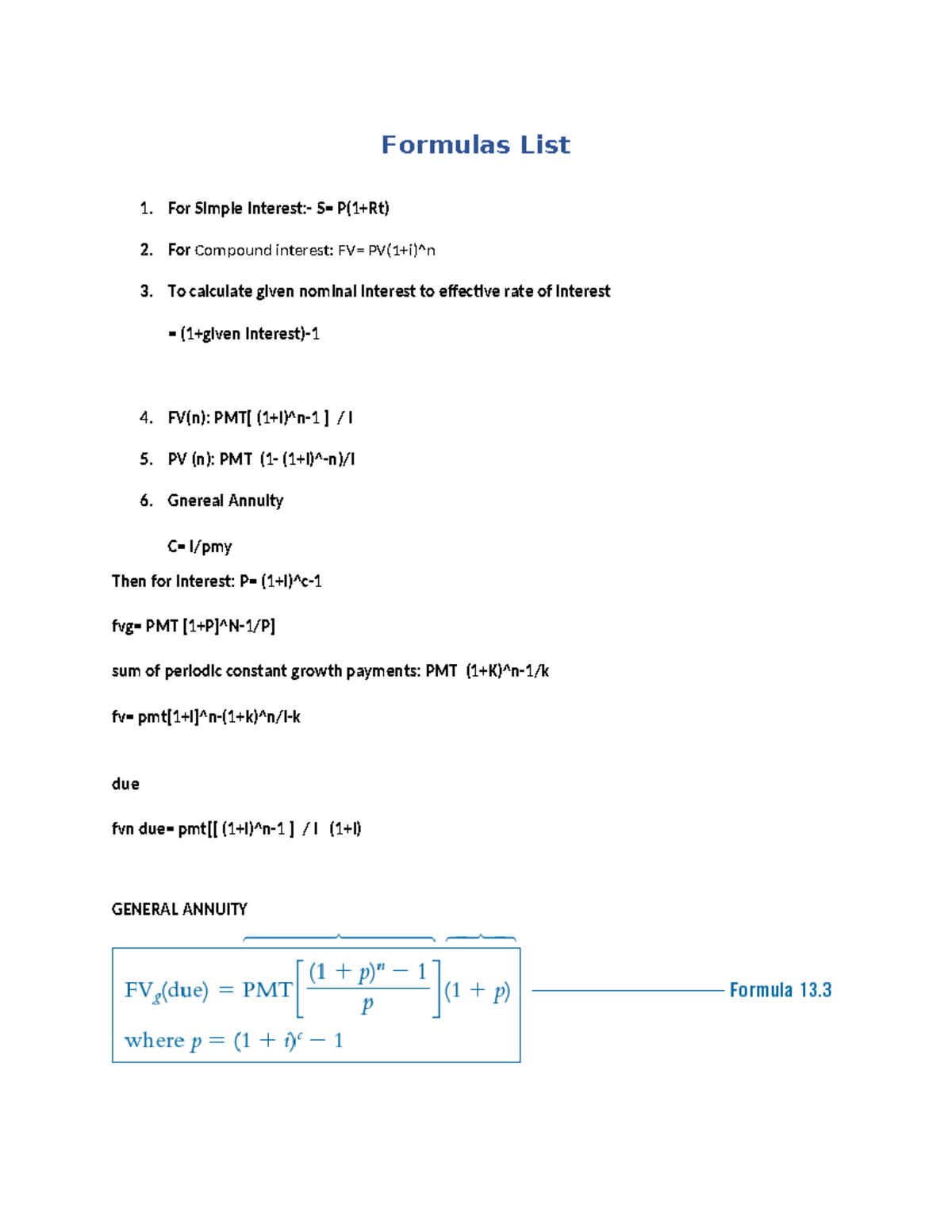 Formulas List - For Simple Interest:- S= P(1+Rt) 2. For Compound ...