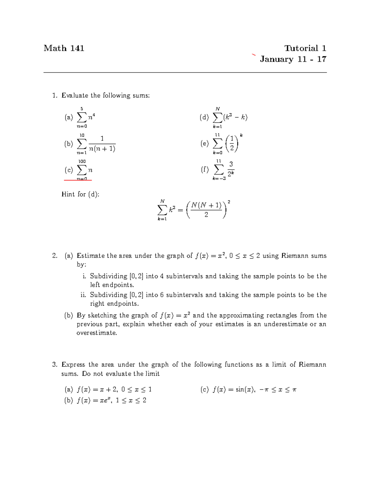 Tut1 - tutorial questions and solutions - Math 141 Tutorial 1 January 11 - 17 1. Evaluate the ...